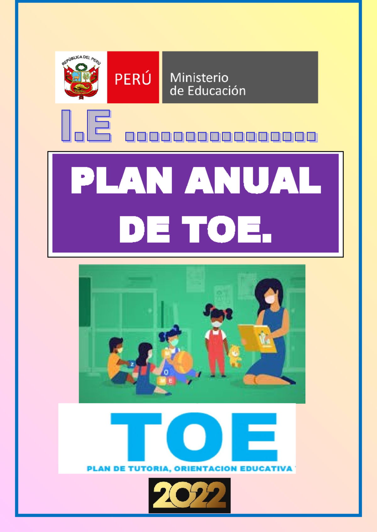 OK PLAN DE TOE- Institucional - PLAN ANUAL DE TOE. PLAN ANUAL DE ...