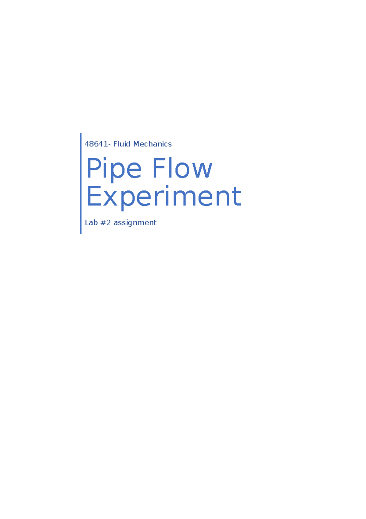 Lab 2 Group Report Fluid Mechanics Pipe Flow Experiment Lab lab-2-group-report-fluid-mechanics-pipe-flow-experiment-lab