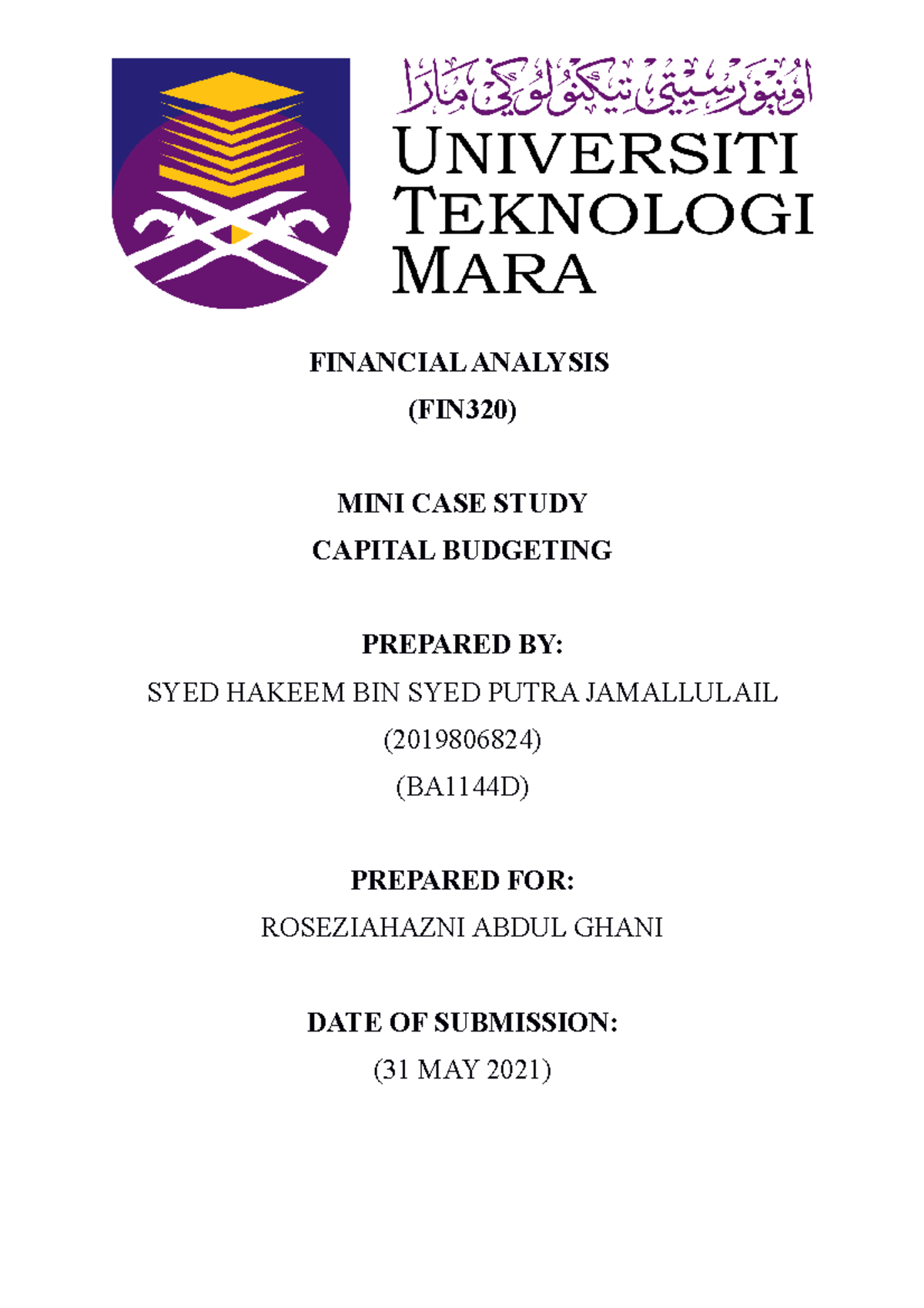 Financial Analysis 2021 - FINANCIAL ANALYSIS (FIN320) MINI CASE STUDY ...