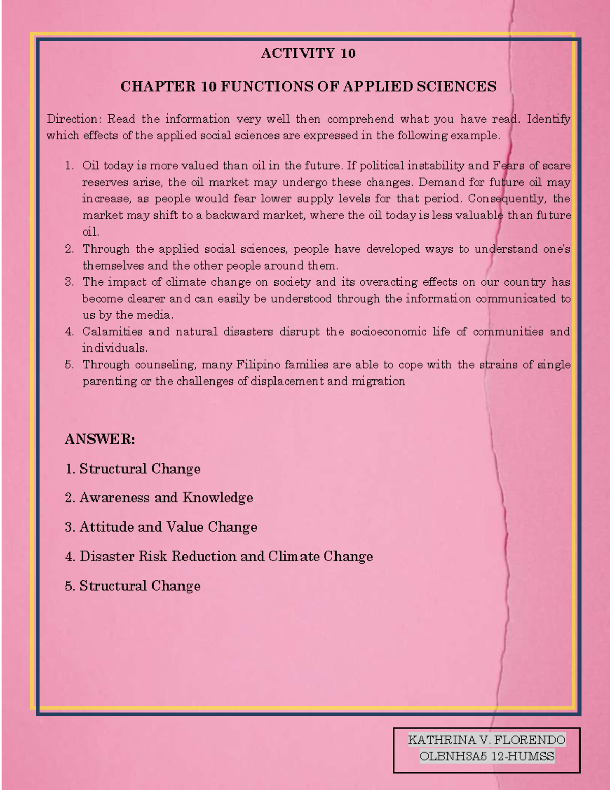 Activity 10 - ACTIVITY 10 CHAPTER 10 FUNCTIONS OF APPLIED SCIENCES Direction: Read the ...