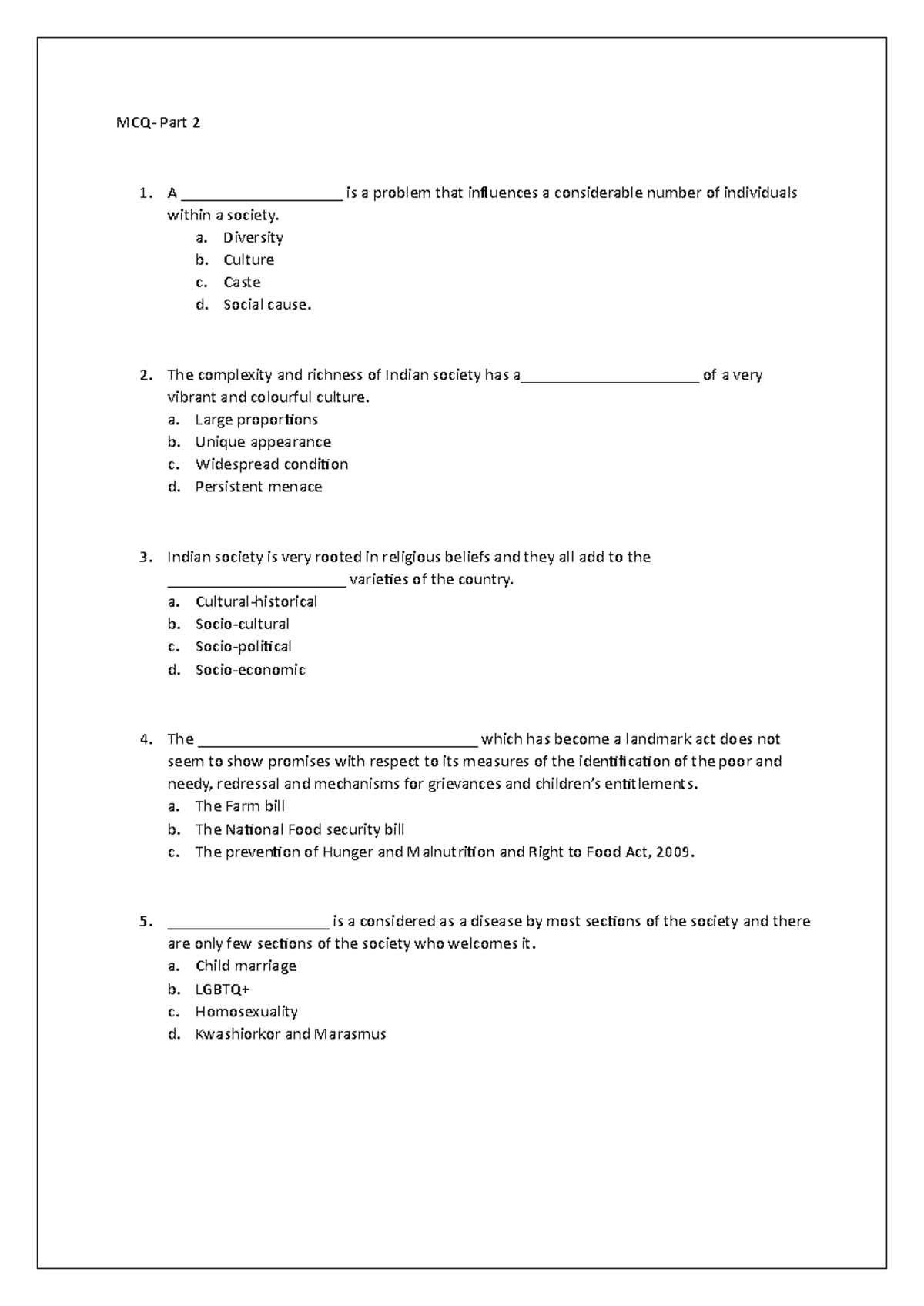 Unit 2 MCQ Part 2 - Unit 2 - MCQ- Part 2 1. A ___________________ is a problem that influences a ...
