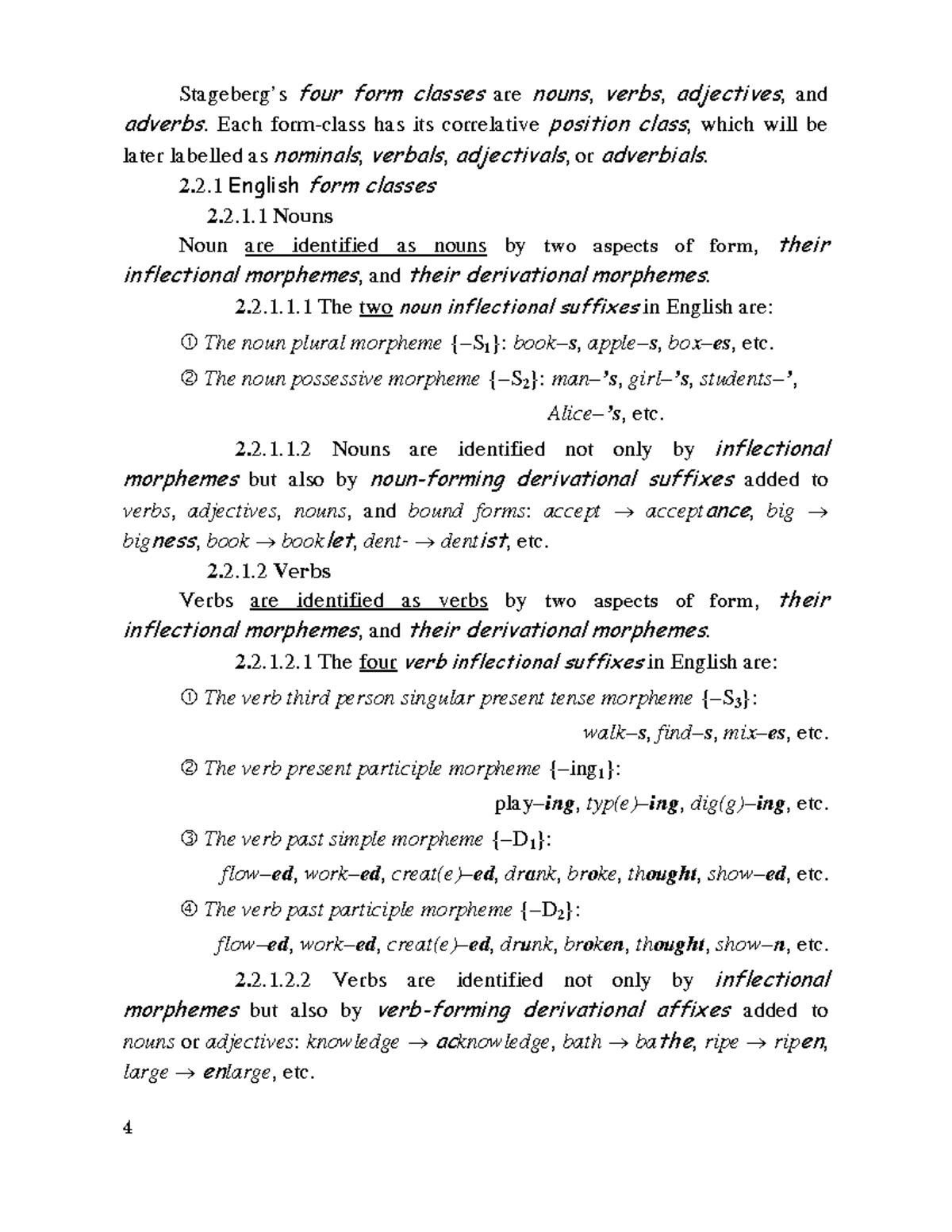 FORM Classes - good - 4 Stageberg’s four form classes are nouns, verbs ...