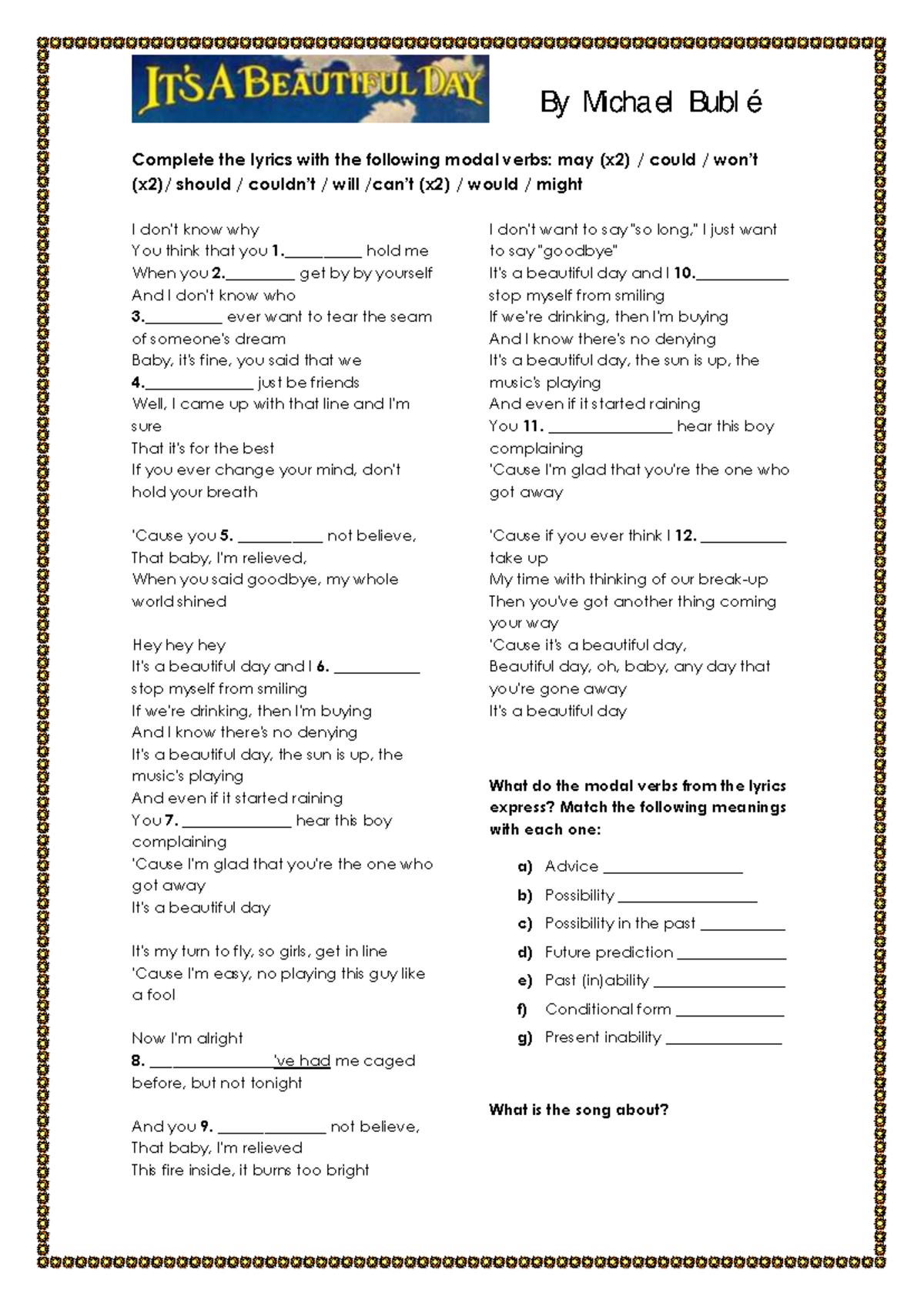It's a beatiful day. Modal verbs - By Michael Bublé Complete the lyrics ...