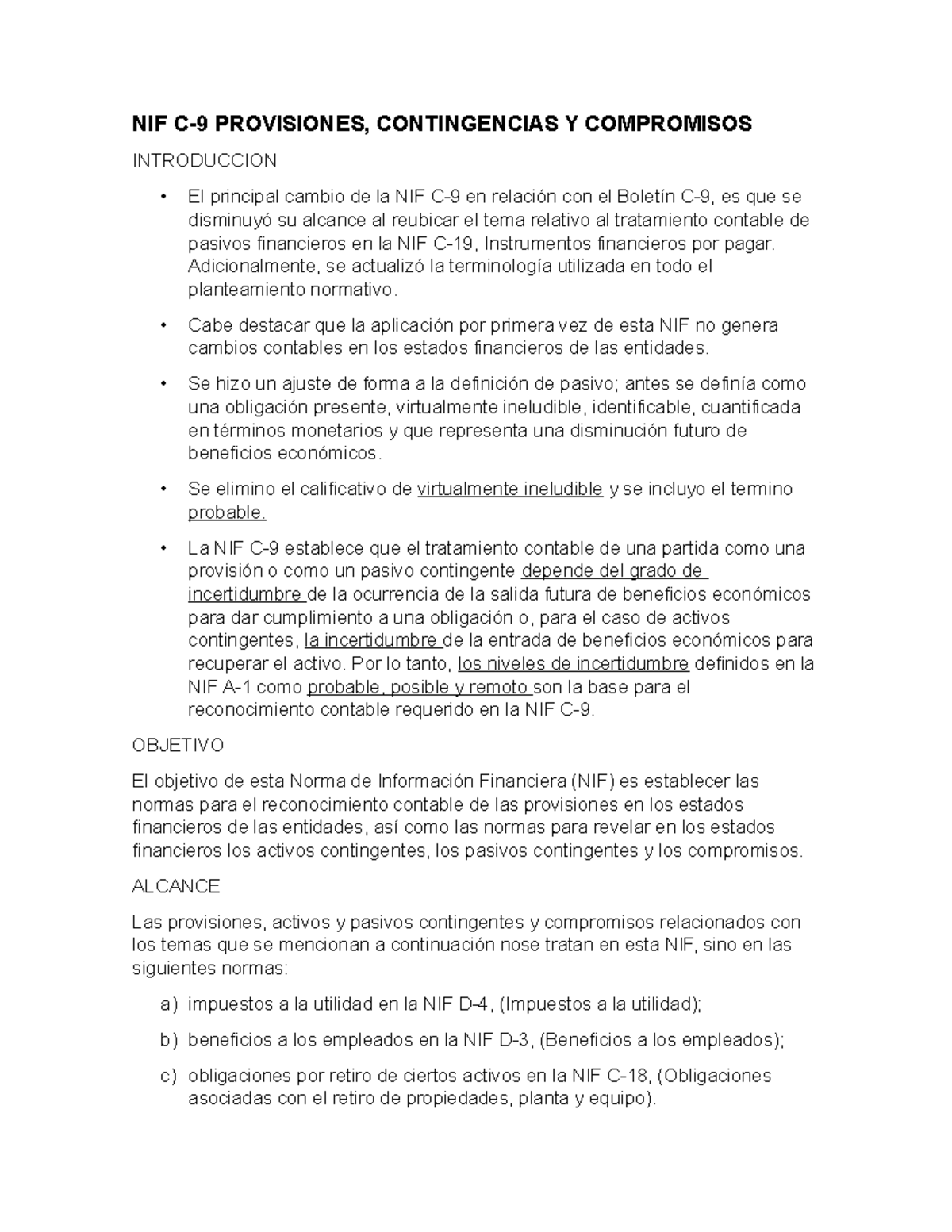 NIF C 9 - Resumen - NIF C-9 PROVISIONES, CONTINGENCIAS Y COMPROMISOS INTRODUCCION El principal ...