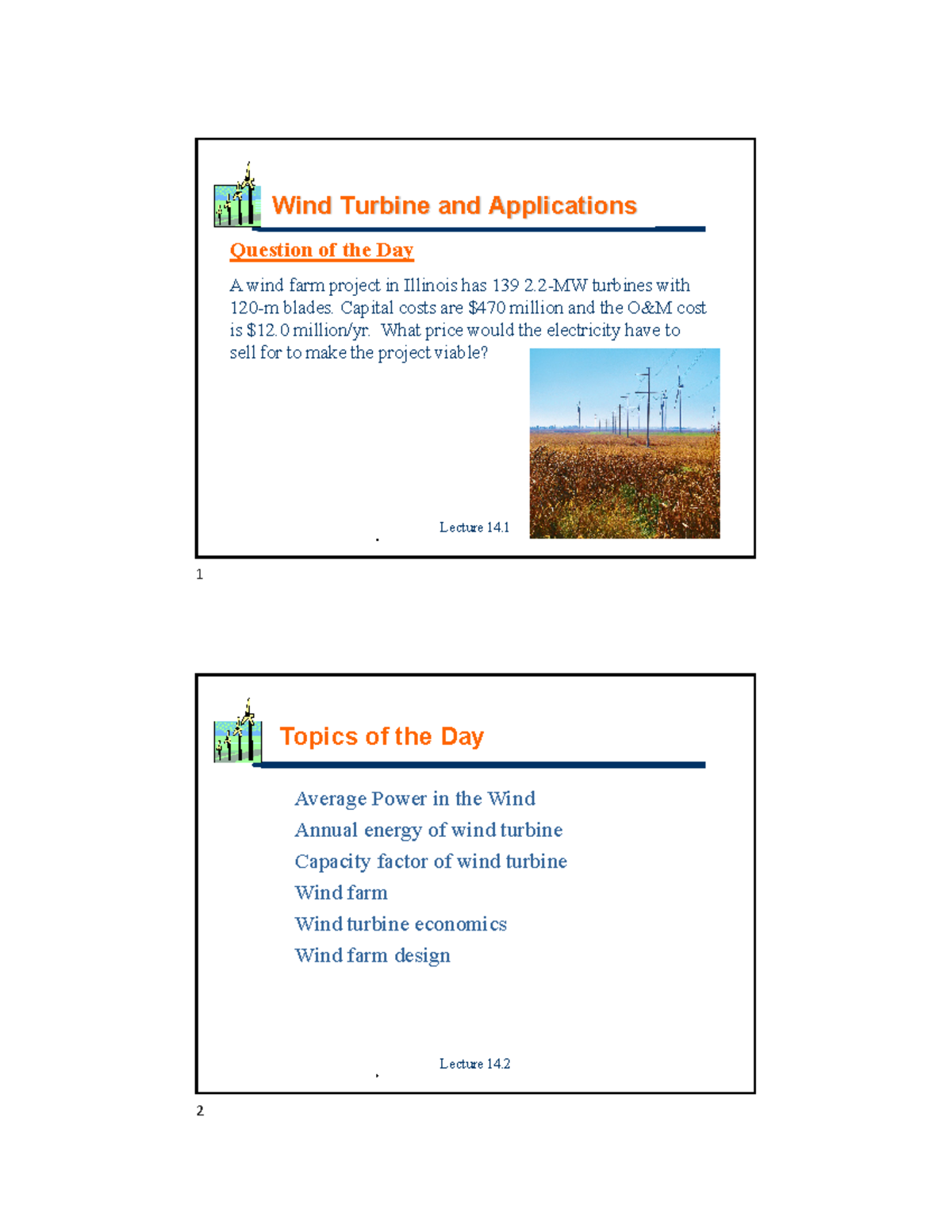 ABE 436 Lecture 14 - Wind Turbine and Applications Question of the Day ...
