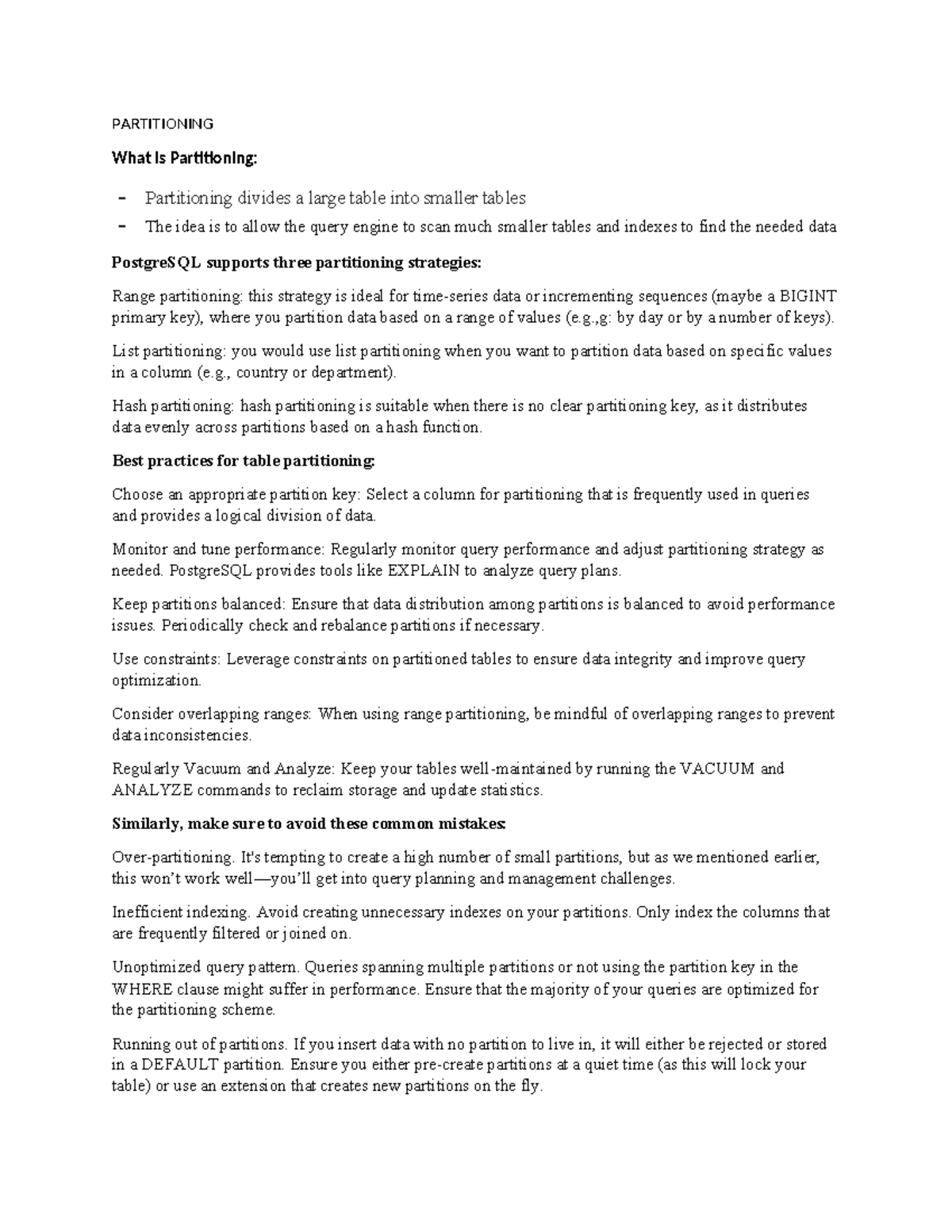 Partitioning documentation - PARTITIONING What is Partitioning: - Partitioning divides a large ...