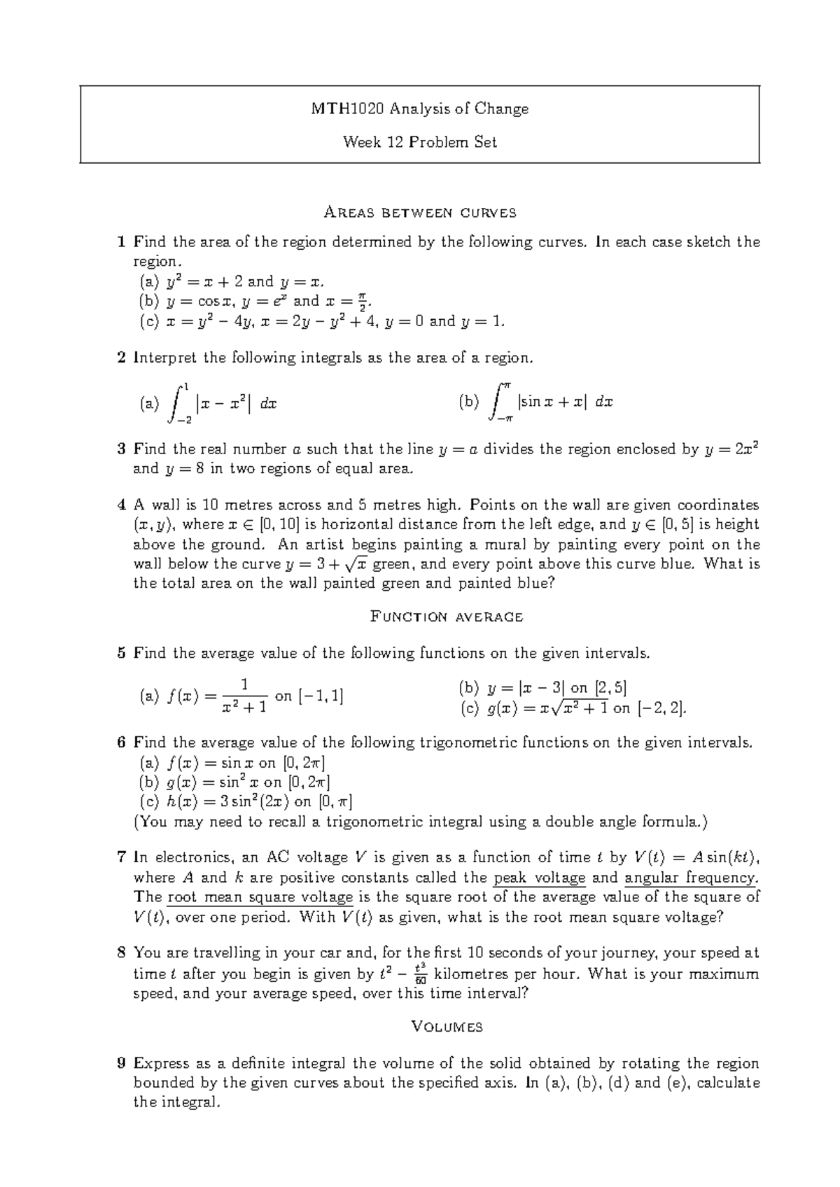 Week 12 problem set - MTH1020 Analysis of Change Week 12 Problem Set Areas between curves 1 Find ...
