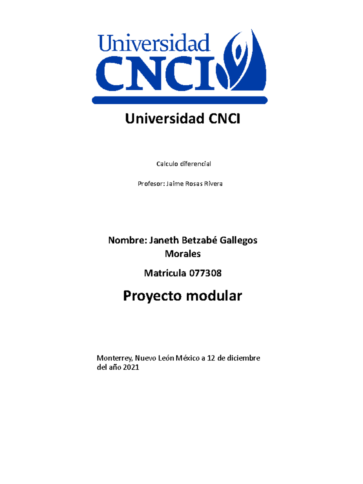 JBGM Proyecto modular calculo diferencial - Universidad CNCI Calculo ...