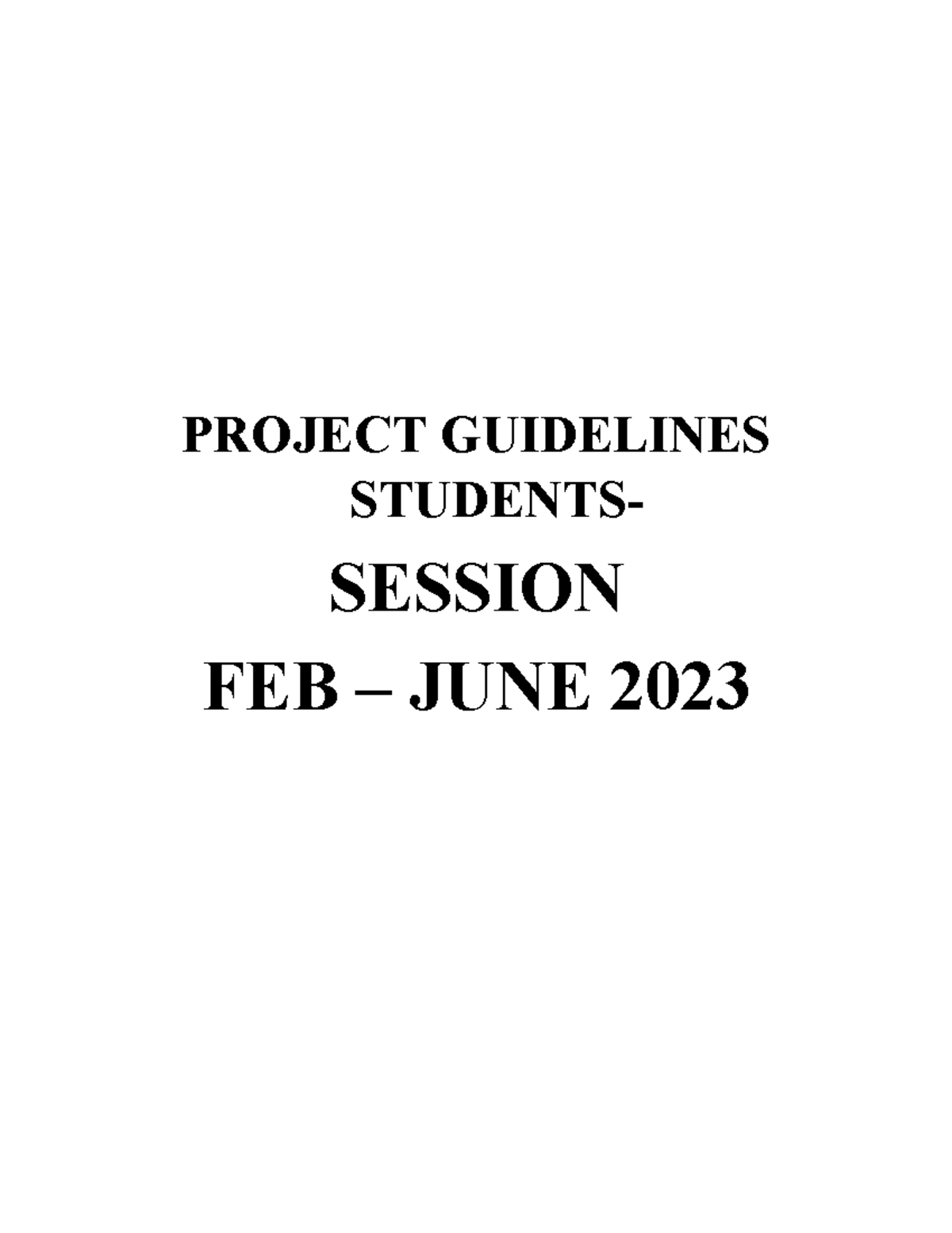 Project Guidelines Students - PROJECT GUIDELINES STUDENTS- SESSION FEB ...