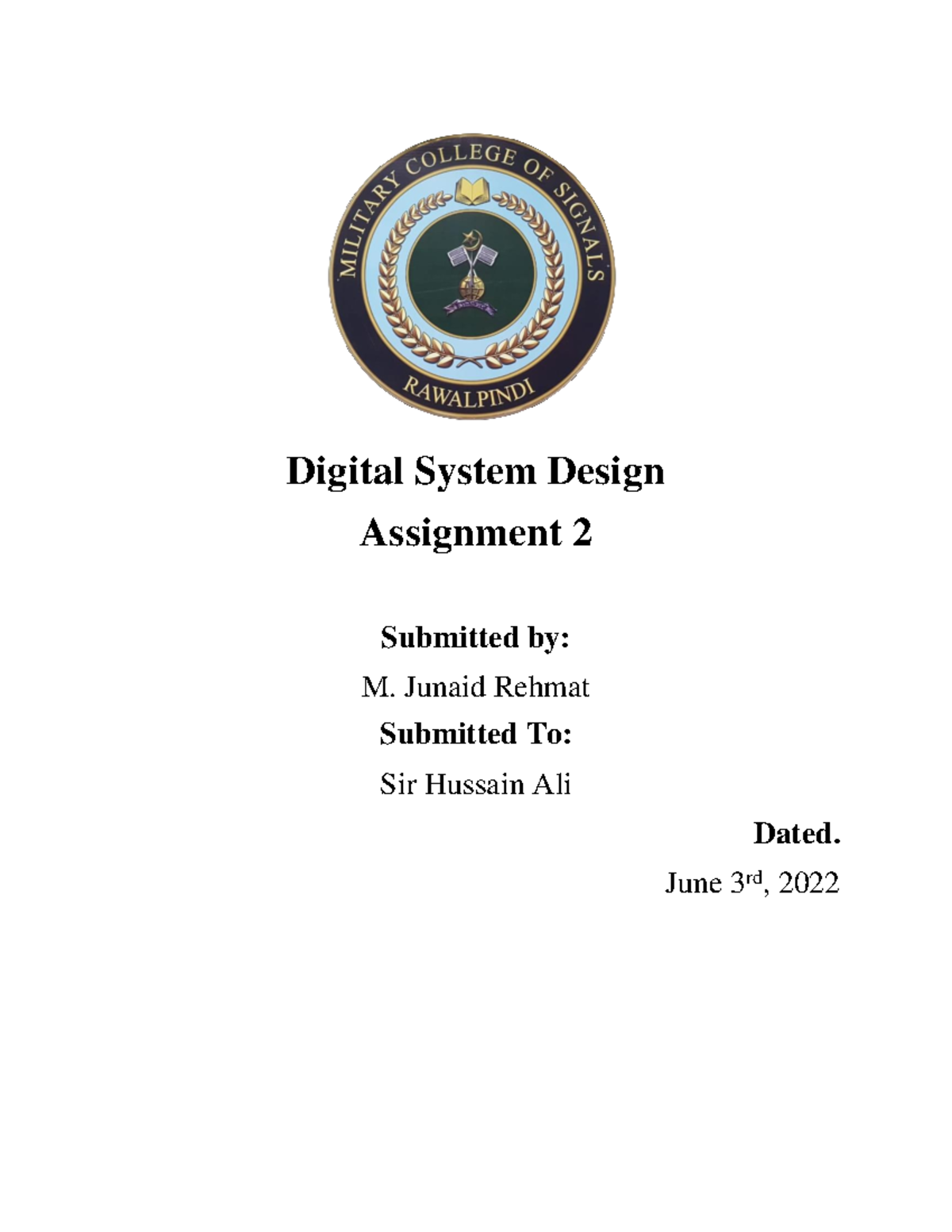 DSD Assignment 2 Junaid BEE56 - Digital System Design Assignment 2 Submitted by: M. Junaid ...