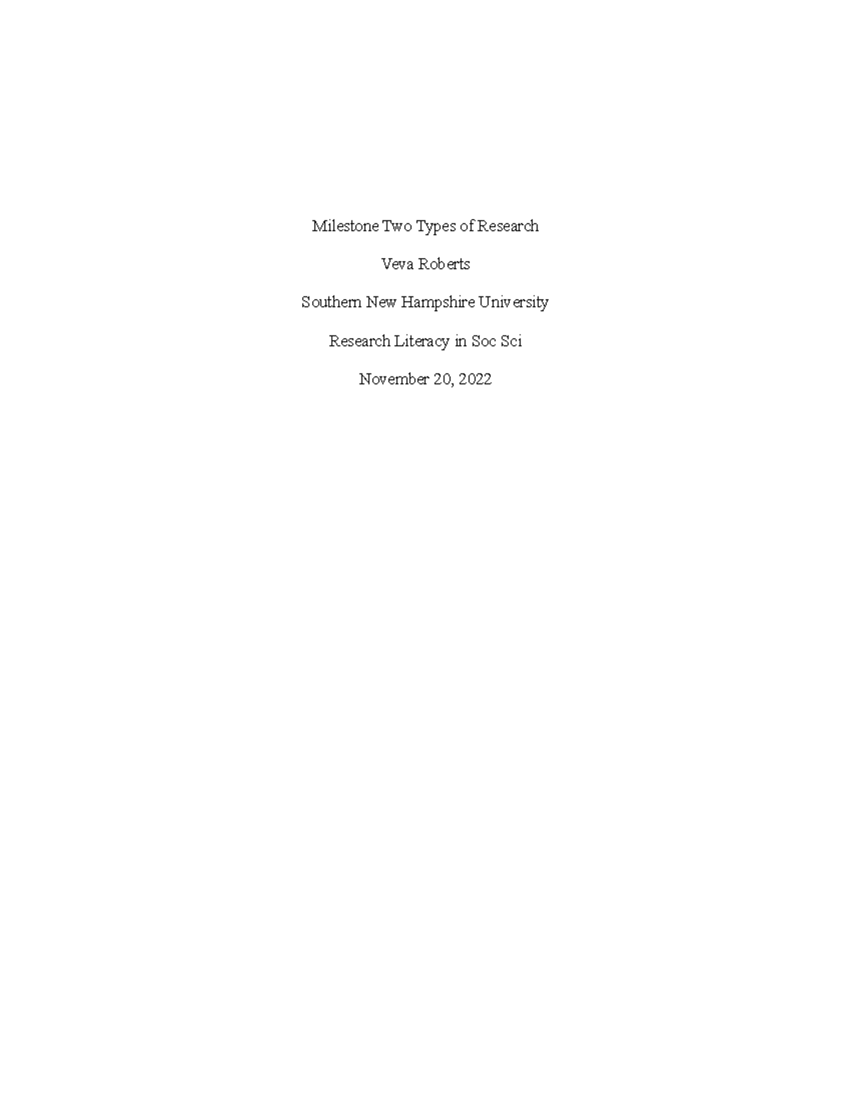 Milestone Two Data Collection - Milestone Two Types of Research Veva ...
