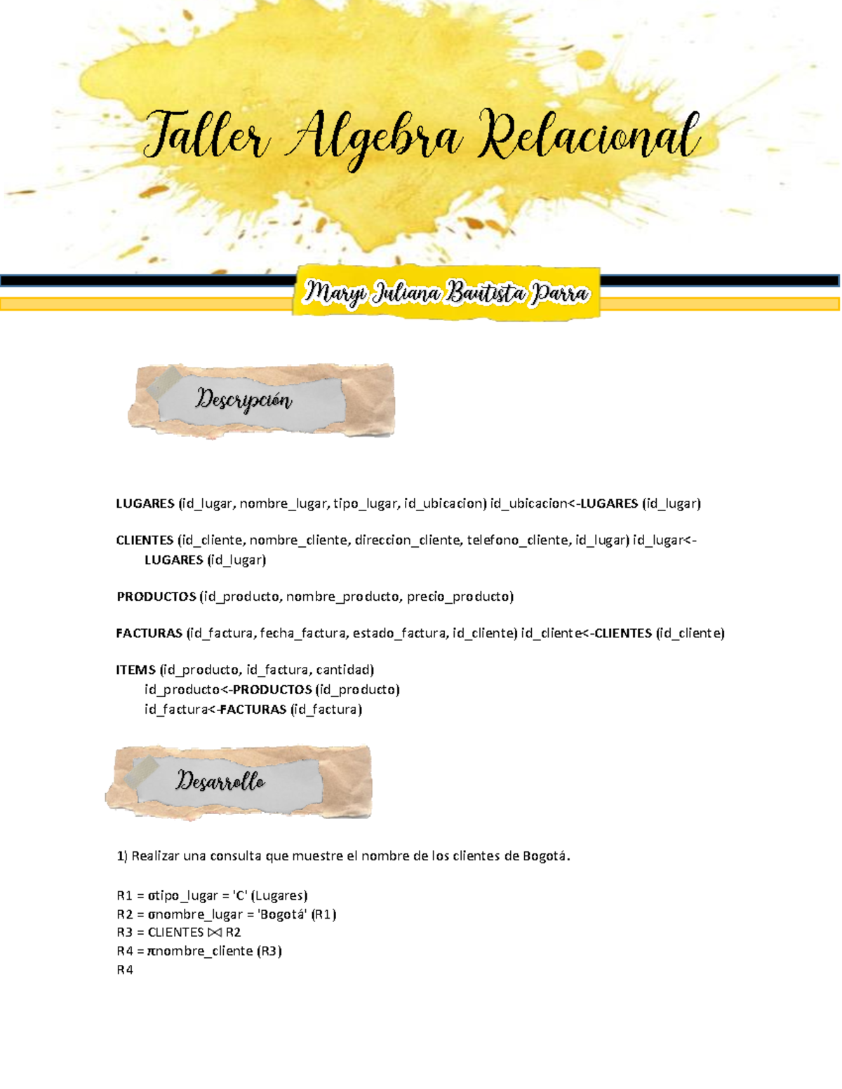 Taller Algebra Relacional Juliana Bautista - Warning: TT: undefined function: 32 Warning: TT ...