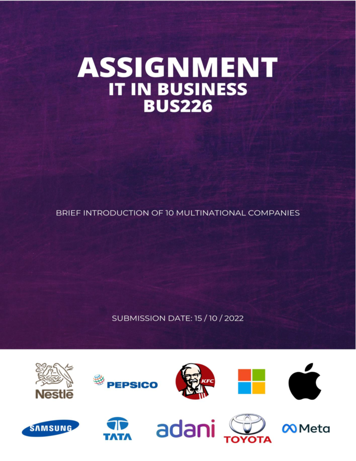 BUS 226 Group Assignment: A Study of 10 Prominent Multinational Corporations - 1. Nestlé S ...