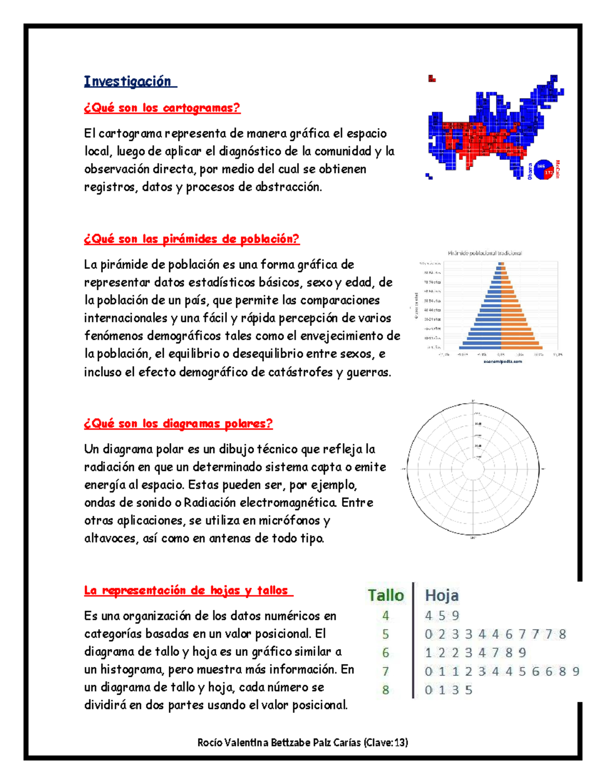 Investigación de estadisticaa - Investigación ¿Qué son los cartogramas? El cartograma representa ...