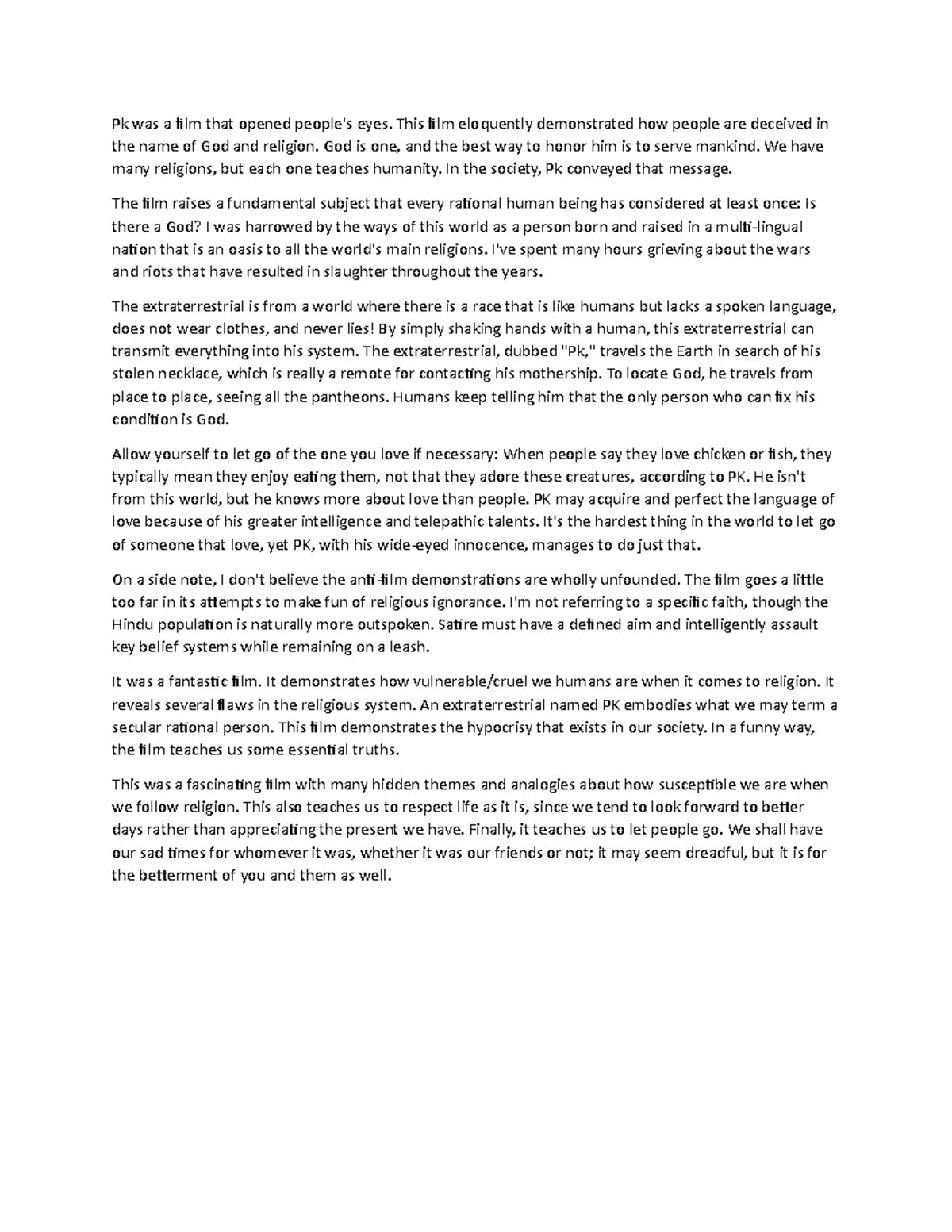 Pk was a film that opened people - This film eloquently demonstrated ...