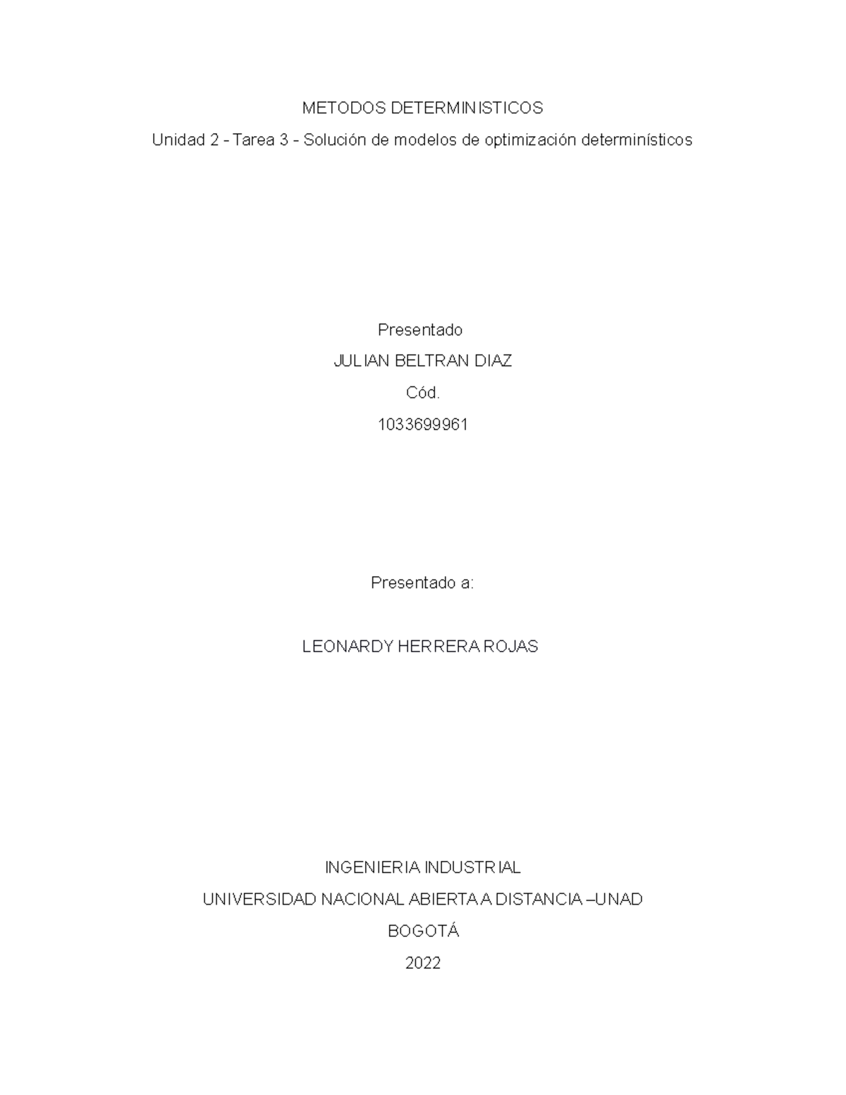 Metodos Deterministicos FASE 3 - METODOS DETERMINISTICOS Unidad 2 - Tarea 3 - Solución de ...