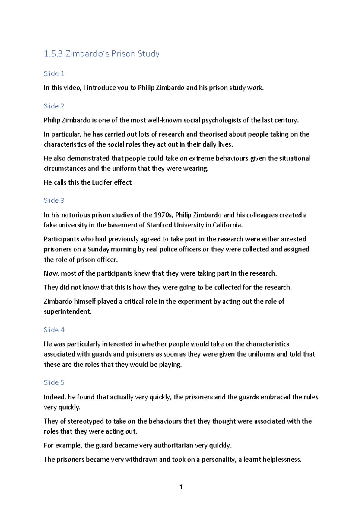 Micro-lecture 1.5.3 Zimbardo’s Prison Study Transcript - 1 1.5 Zimbardo’s Prison Study Slide 1 ...