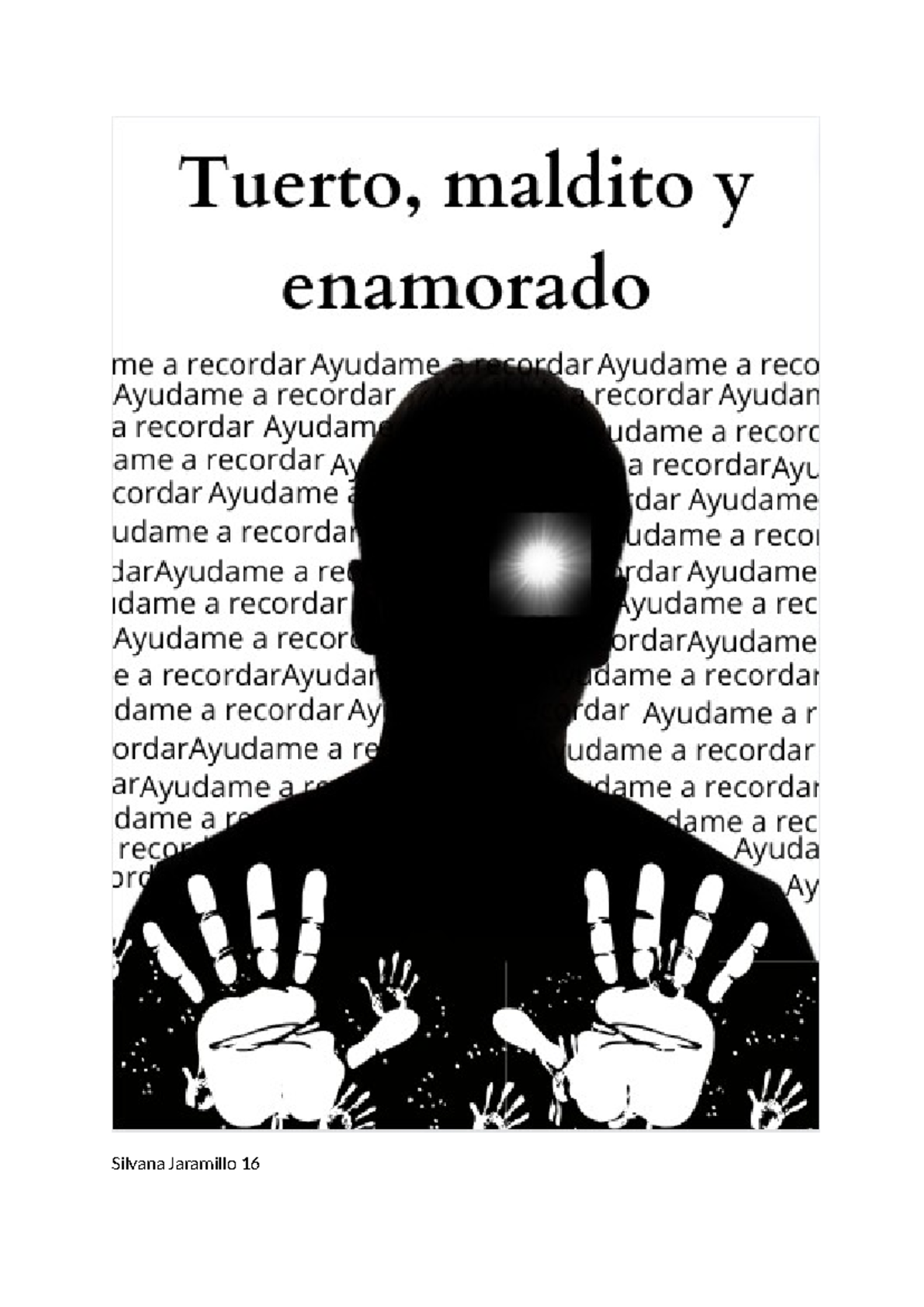 Tuerto, Maldito Y Enamorado” - Silvana Jaramillo Diseñé la portada de ...