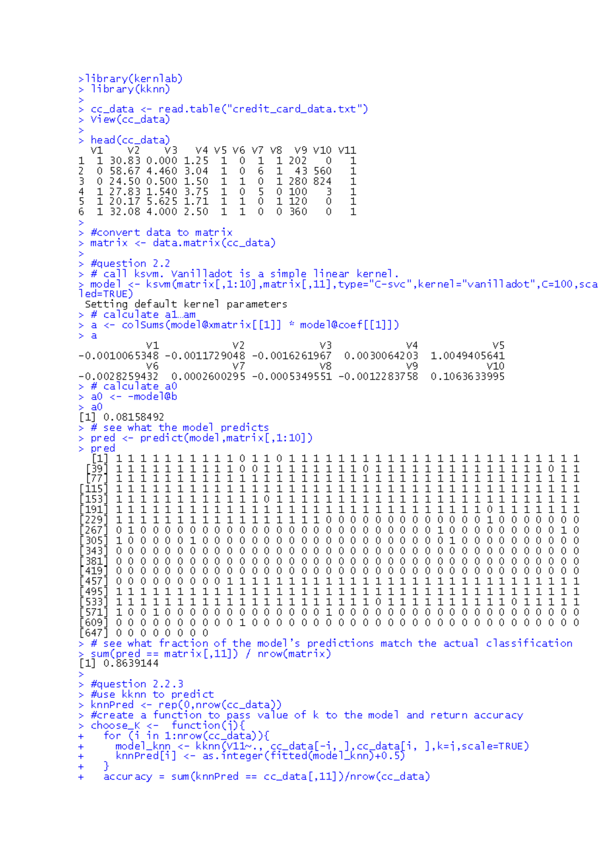 HW1 Submission CQ - >library(kernlab) > library(kknn) > > cc_data