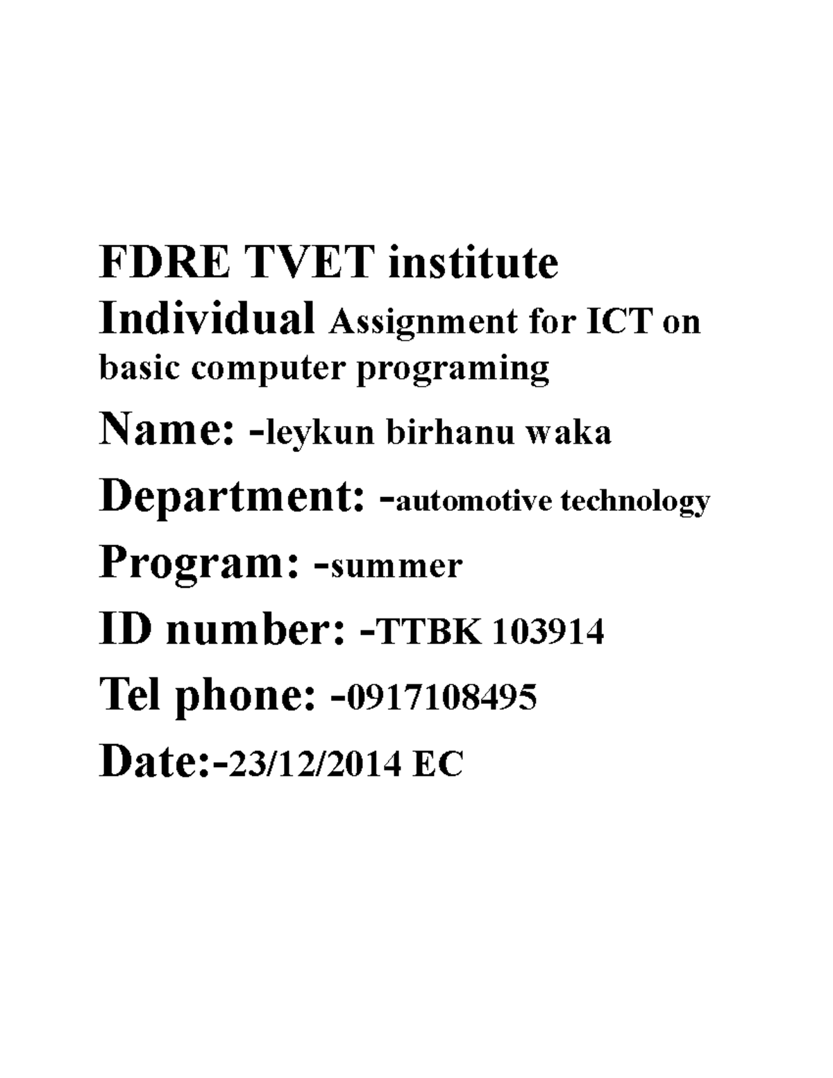 Leykun assinment 1 - 2015 - FDRE TVET institute Individual Assignment ...