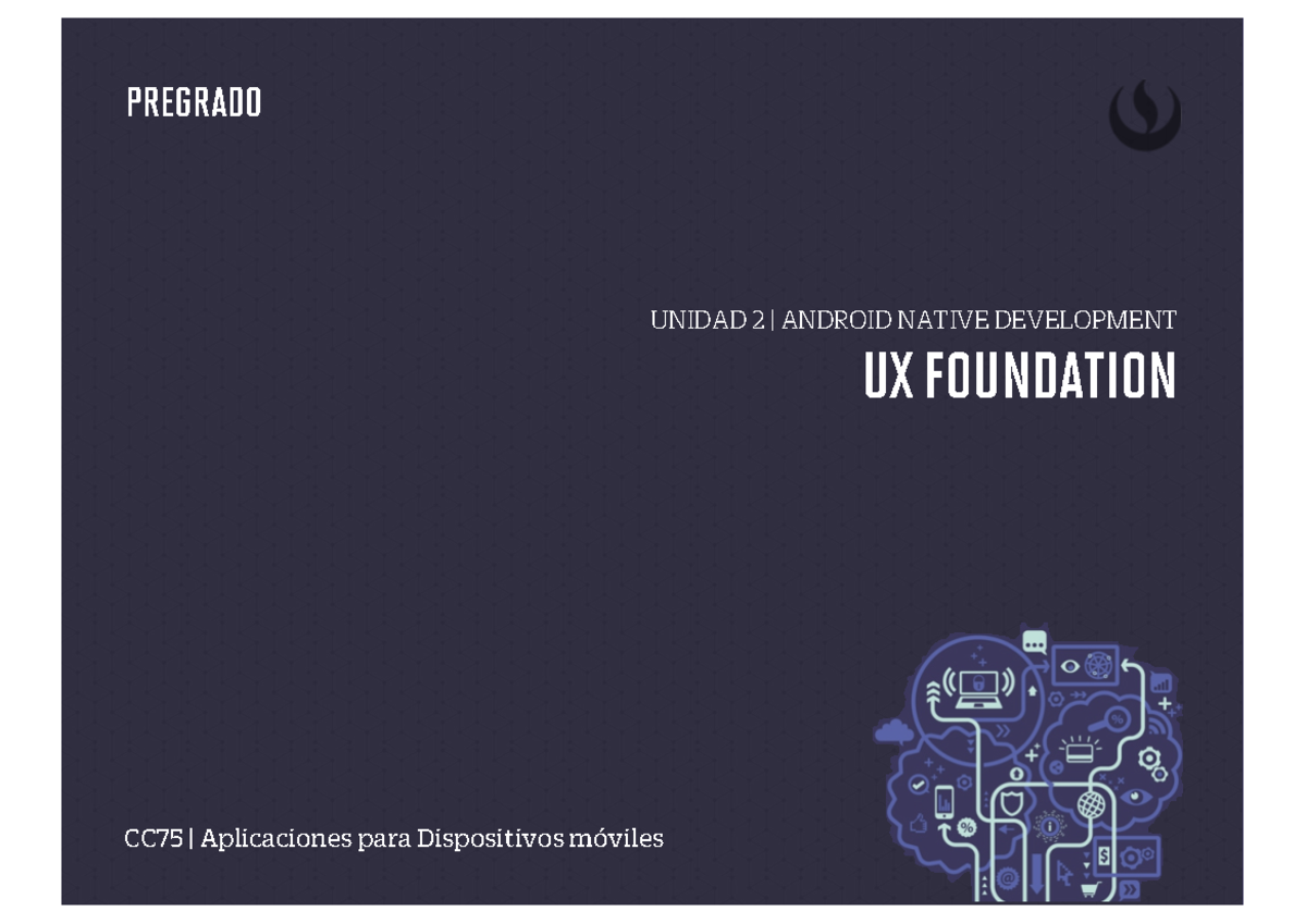 Upc pre cc238 android ux - UX FOUNDATION CC75 | Aplicaciones para ...
