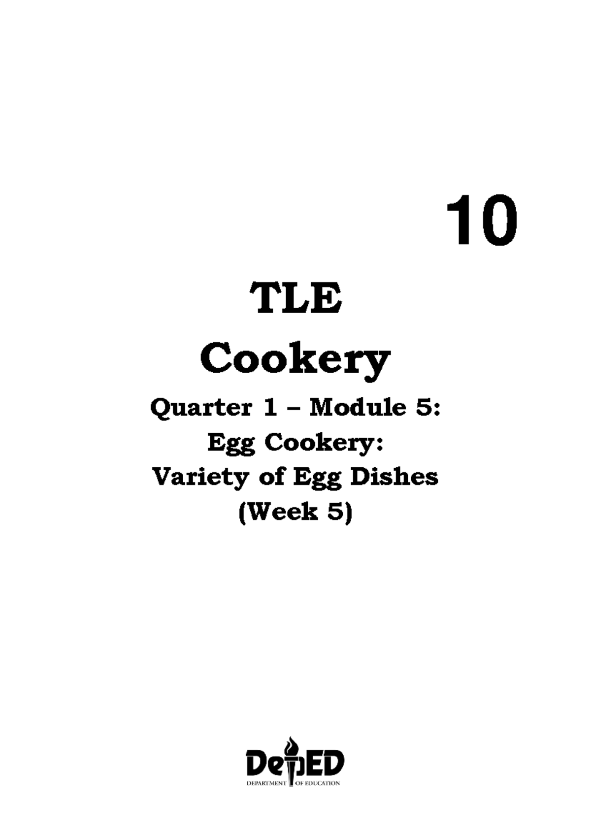 5 Q1 TLE Cookery 10 - 10 TLE Cookery Quarter 1 – Module 5: Egg Cookery ...