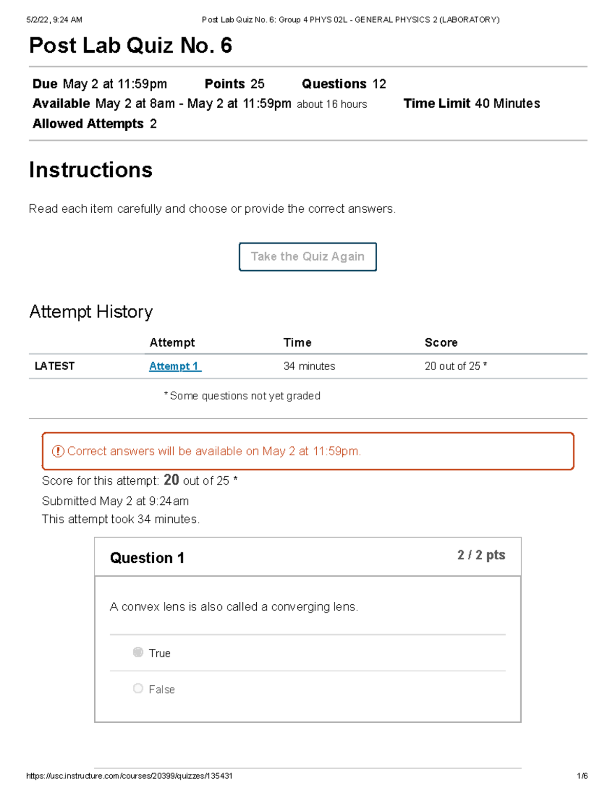 Post Lab Quiz 6 General Physics 2 Laboratory - * Some questions not yet graded Post Lab Quiz No ...