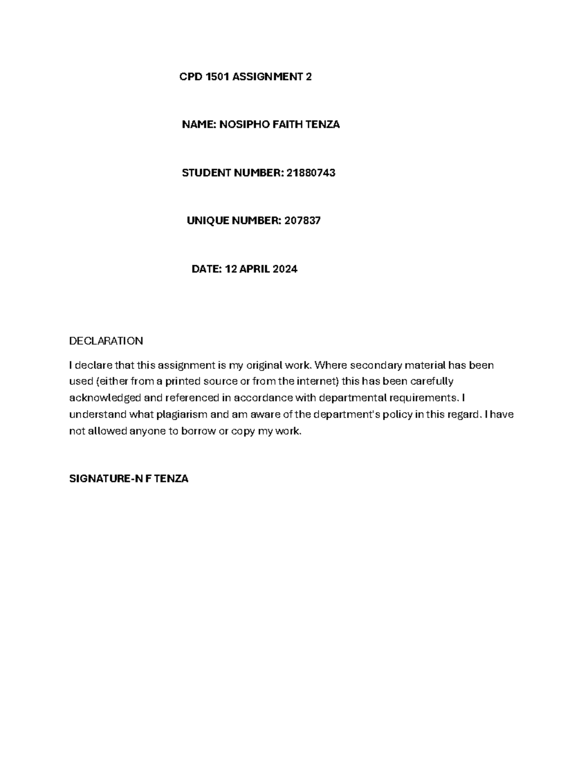 CPD1501 Assignment TWO - CPD 1501 ASSIGNMENT 2 NAME: NOSIPHO FAITH TENZA STUDENT NUMBER ...