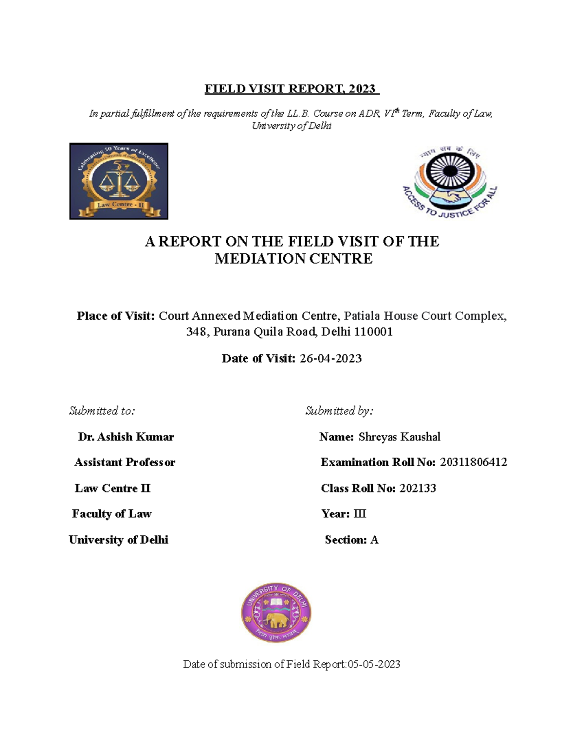 ADR Assignment - FIELD VISIT REPORT, 2023 In partial fulfillment of the requirements of the LL ...