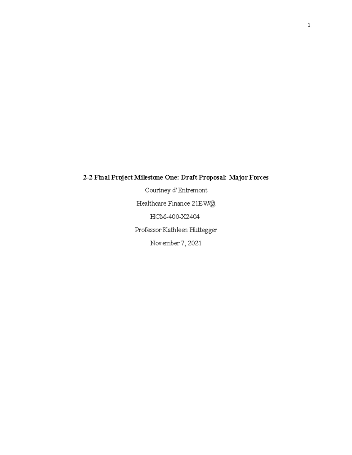 2-2 Final Project Milestone One Draft Proposal - Major Forces - 2-2 ...