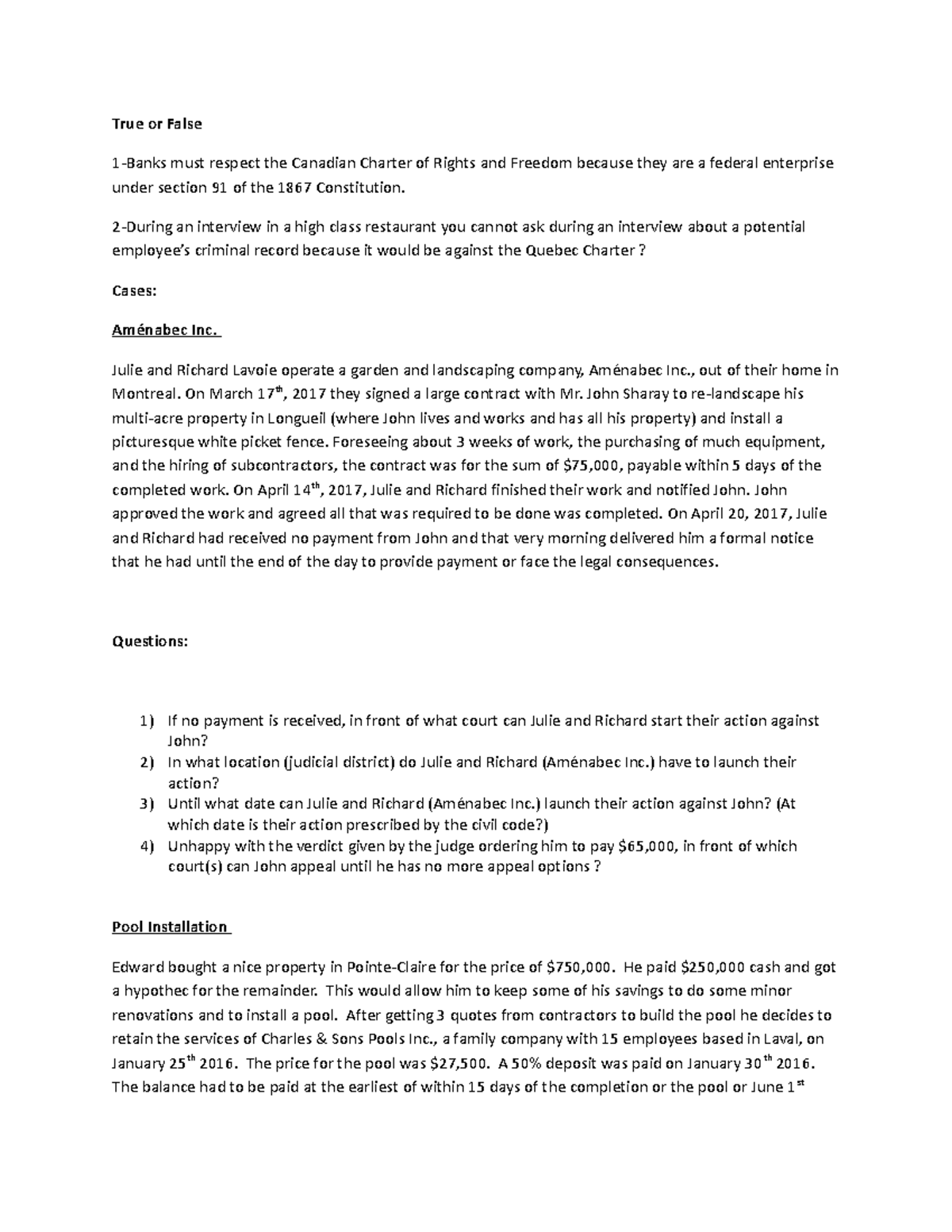 Additional practice questions midterm 1 - True or False 1-Banks must respect the Canadian ...