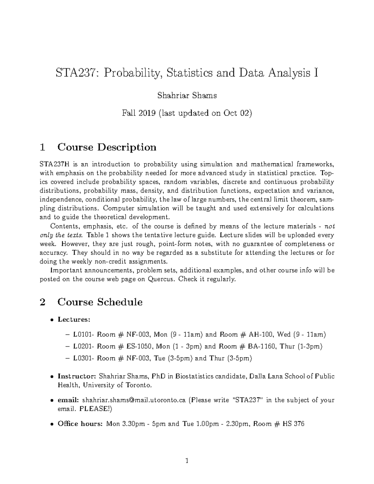 STA237 Course Outline - STA237: Probability, Statistics and Data Analysis I Shahriar Shams Fall ...