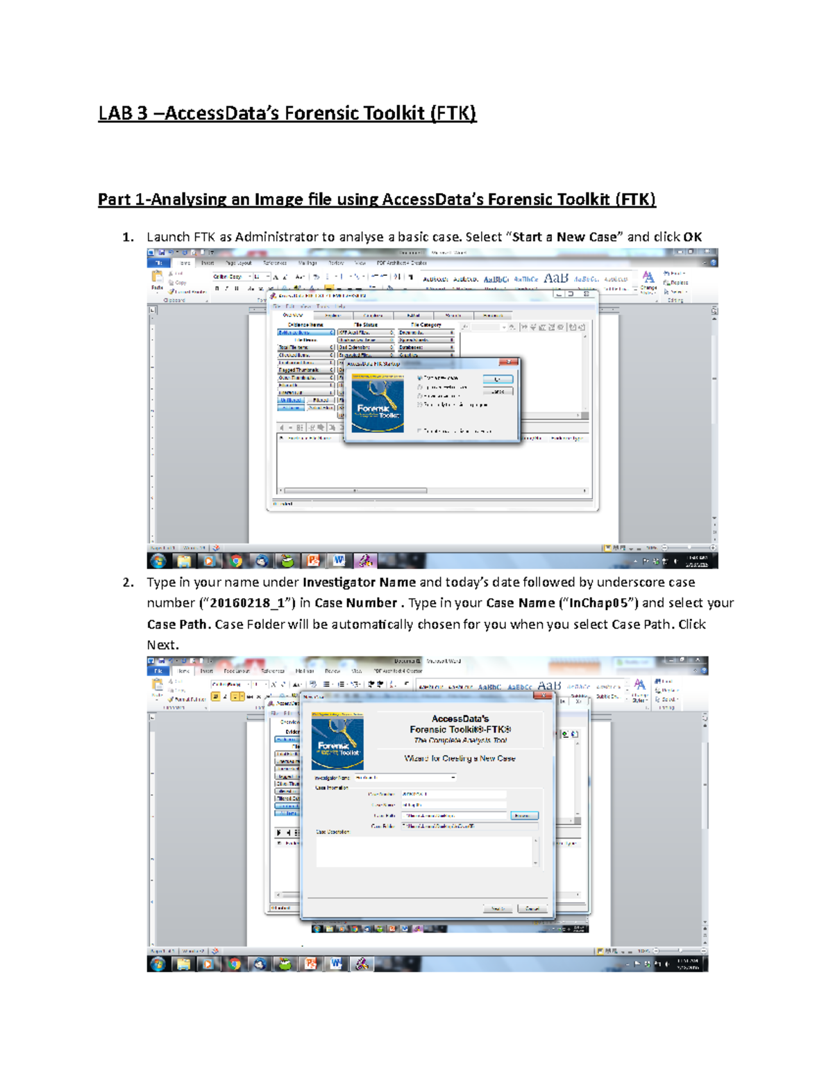 212901 LAB 3 - lab question - LAB 3 –AccessData’s Forensic Toolkit (FTK) Part 1-Analysing an ...