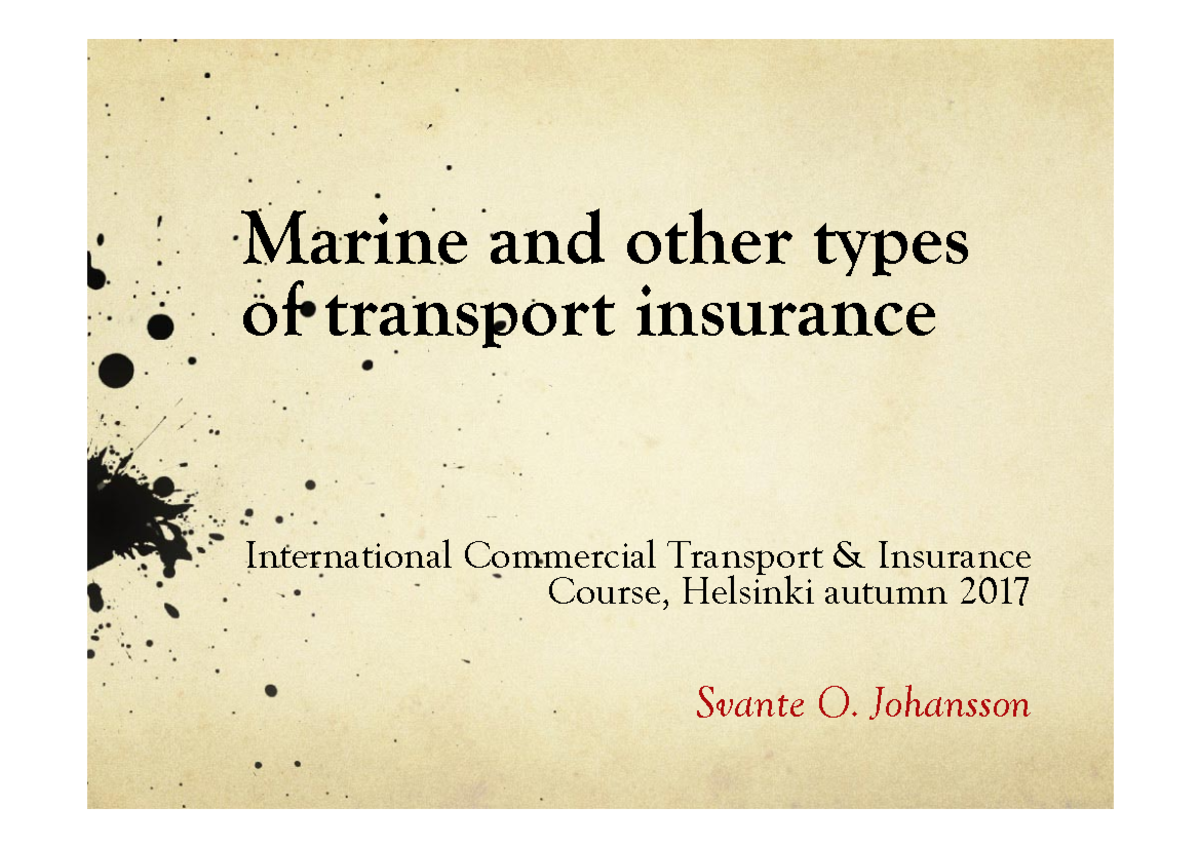 Marine and cargo insurances - Marine and other types of transport ...