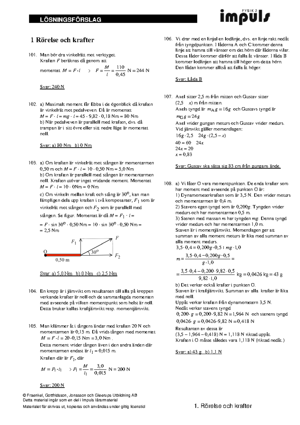 Lösningsförslag kap 1 Rörelse och krafter - © Fraenkel, Gottfridsson, Jonasson och Gleerups ...