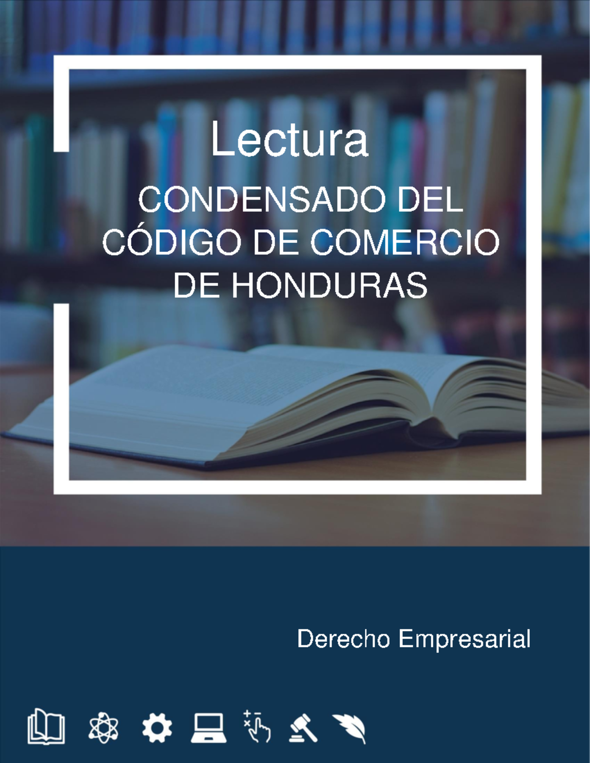 Condensado del Codigo de Comercio de Honduras - Lectura CONDENSADO DEL ...
