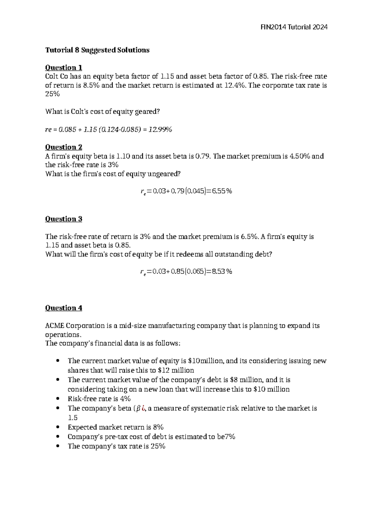 Tutorial 8 solutions v2024 - Tutorial 8 Suggested Solutions Question 1 Colt Co has an equity ...