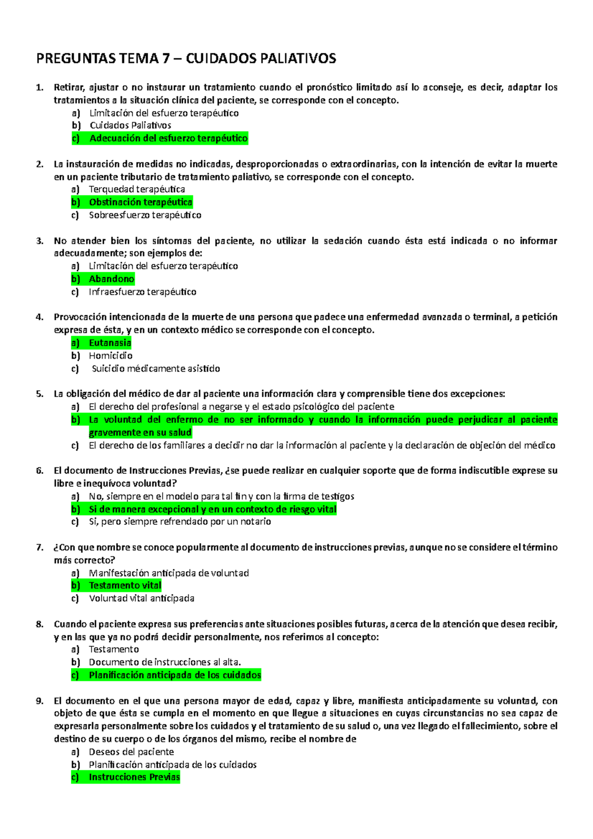 Pregunta tema 7 Paliativos - PREGUNTAS TEMA 7 – CUIDADOS PALIATIVOS Re%rar, ajustar o no ...