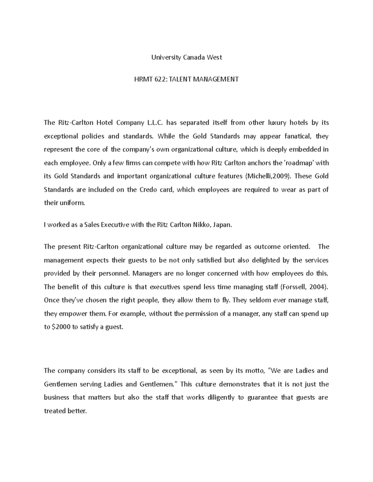 HRMT Peer Discussion 5 - University Canada West HRMT 622: TALENT MANAGEMENT The Ritz-Carlton ...