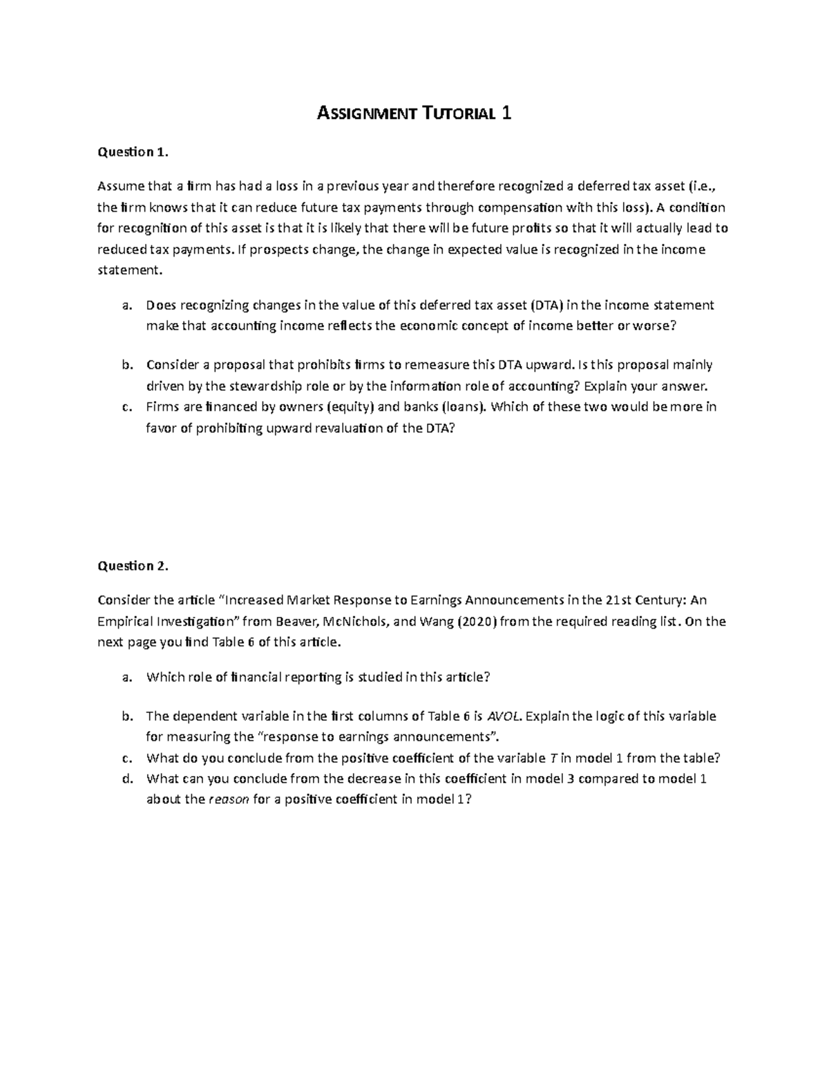 Assignment 1 - hnlnln - ASSIGNMENT TUTORIAL 1 Question 1. Assume that a firm has had a loss in a ...