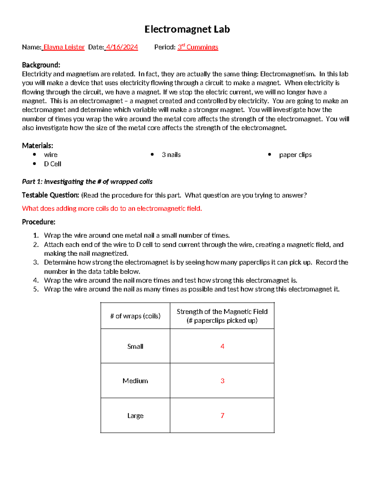 Electromagnet Lab 2023 - Electromagnet Lab Name: Elayna Leister Date: 4 ...
