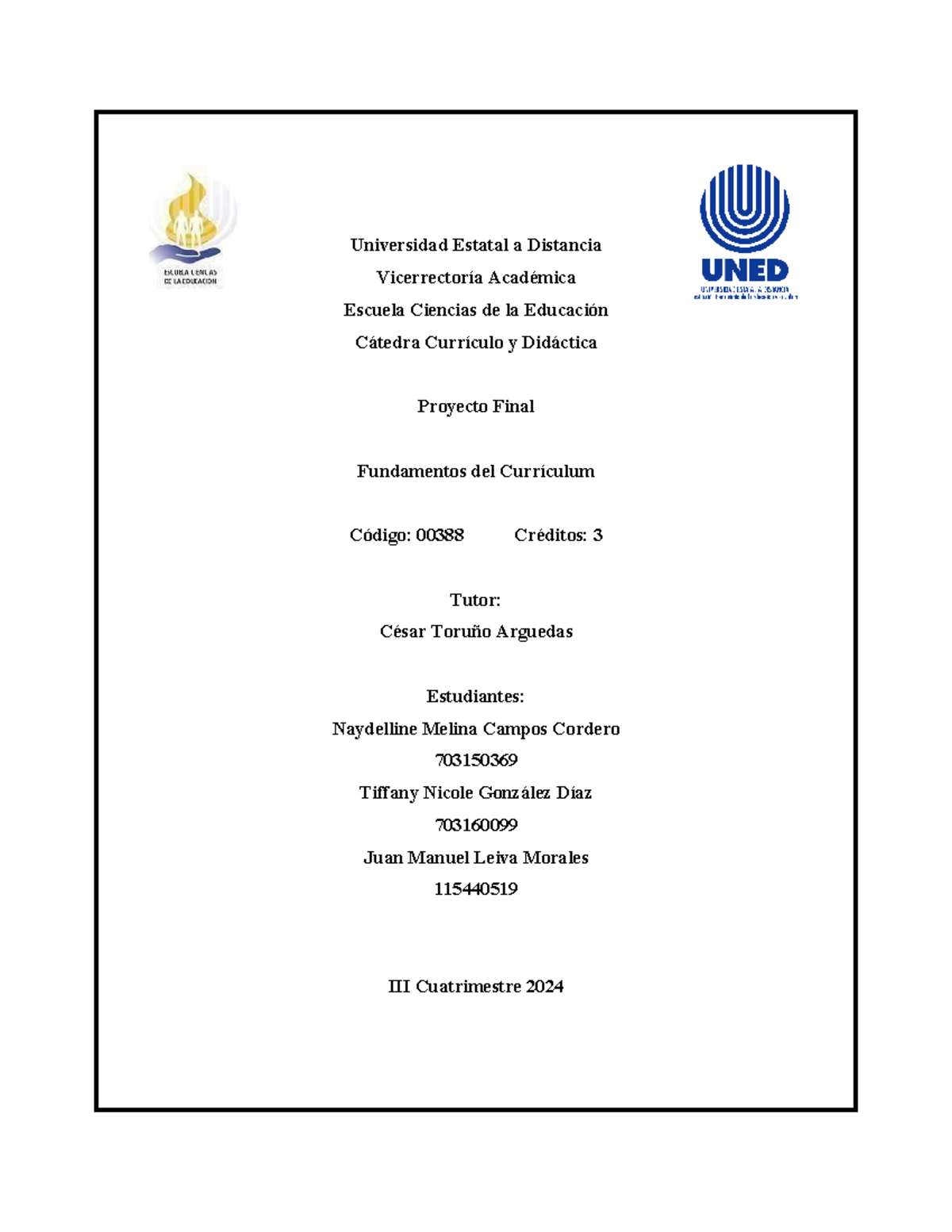 Proyecto Final Grupal - Universidad Estatal a Distancia Vicerrectoría Académica Escuela Ciencias ...