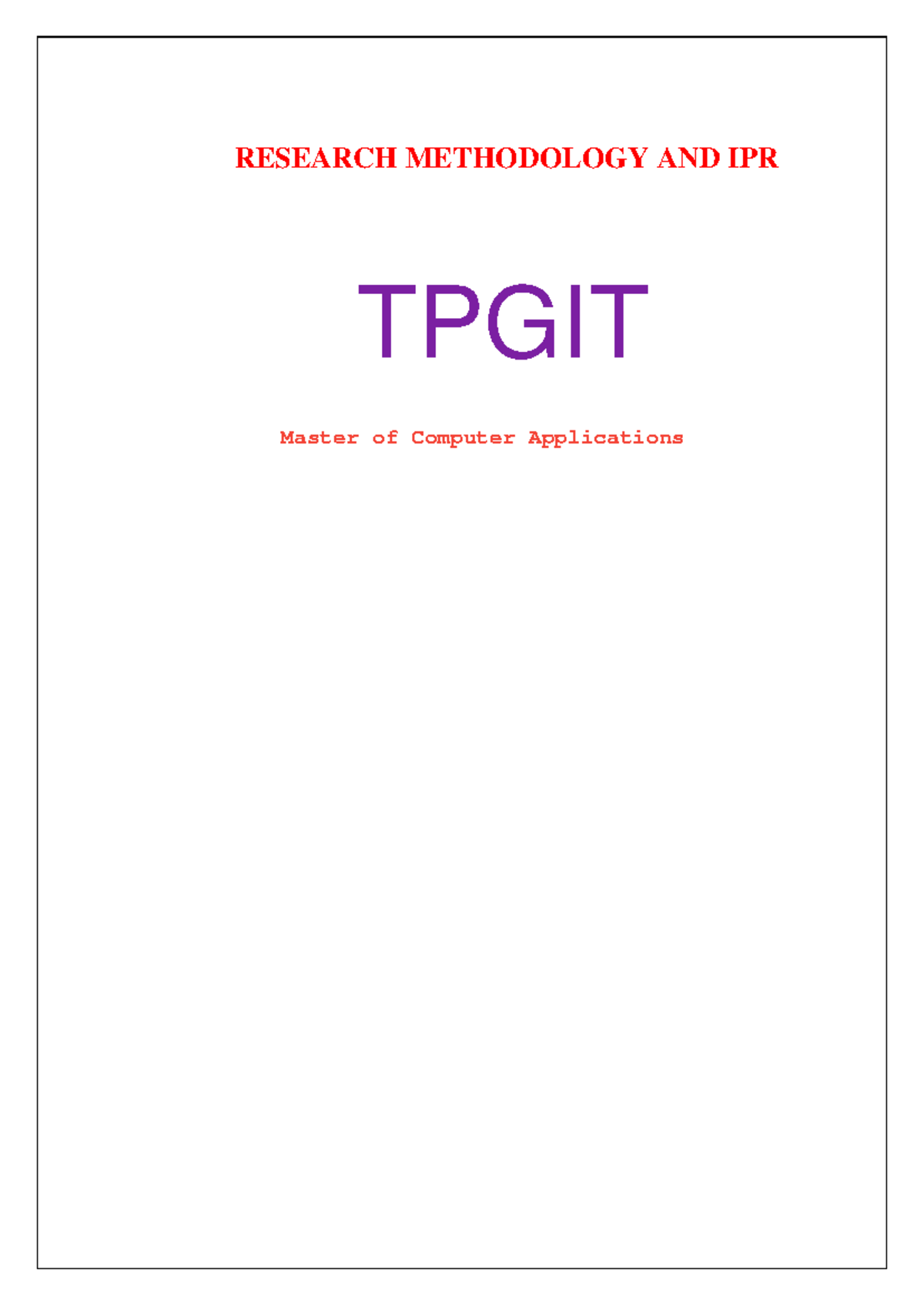 MCA RM IPR Notes - RESEARCH METHODOLOGY AND IPR TPGIT Master of ...