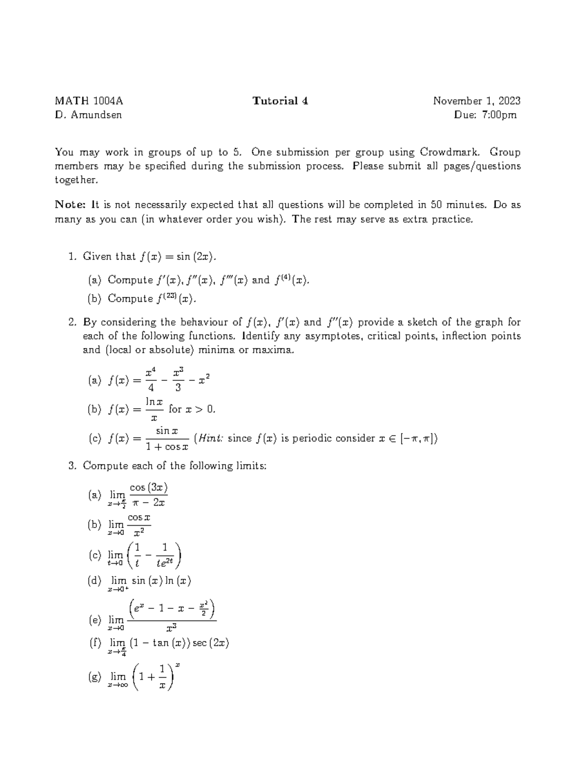 Tutorial 4 (Questions) - MATH 1004A Tutorial 4 November 1, 2023 D. Amundsen Due: 7:00pm You may ...