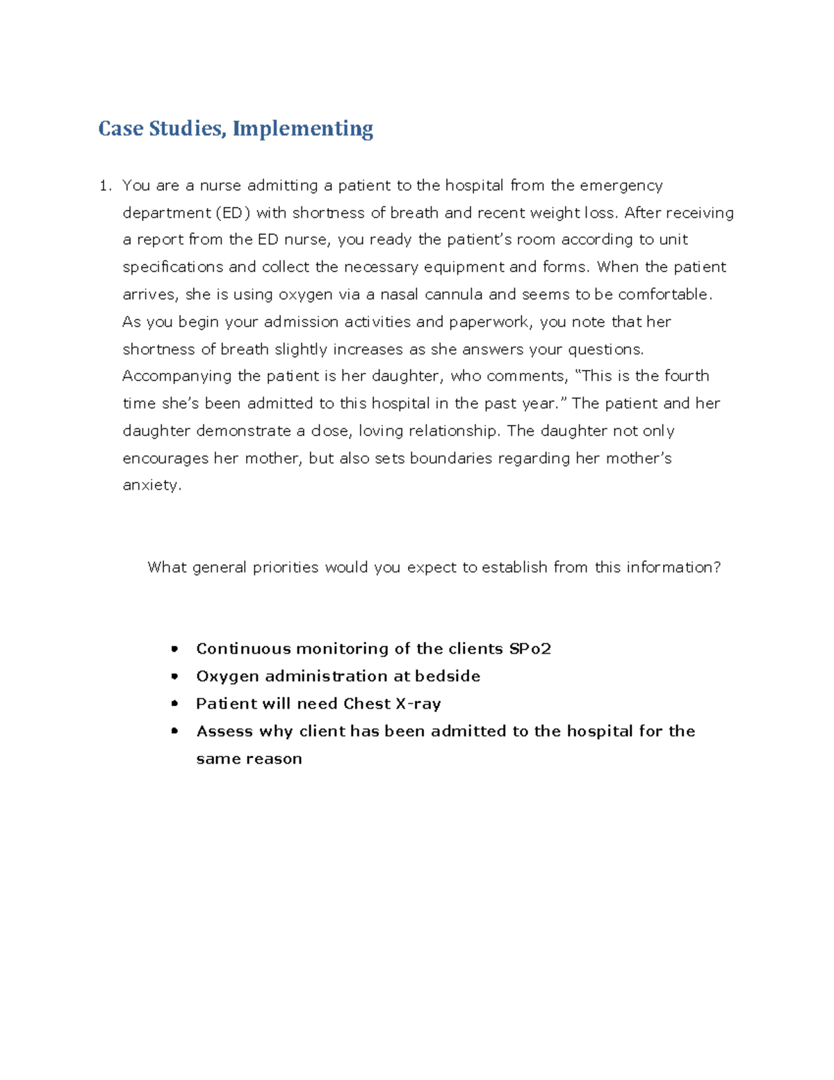 Case Study Implementation week 4 - Case Studies, Implementing You are a ...