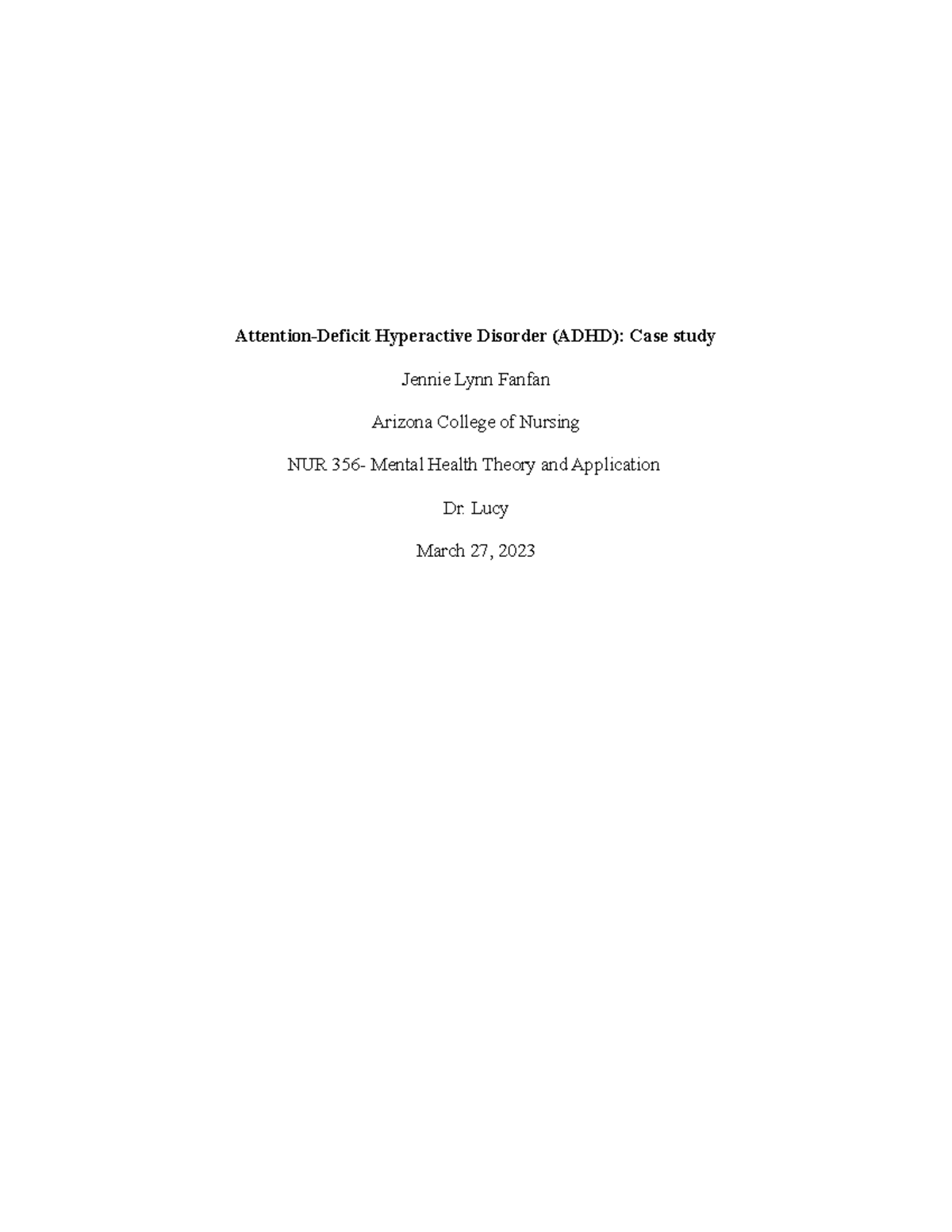 ADHD-Case Study copy - Very helpful - Attention-Deficit Hyperactive ...