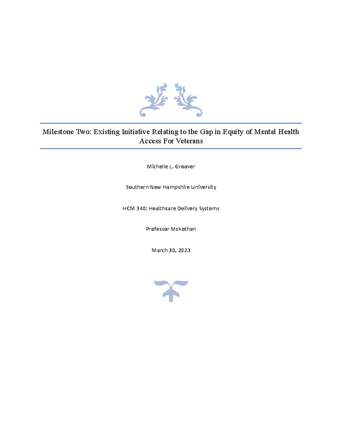 Hcm 340 5 2 Final Project Milestone Two Existing Initiative Milestone Two Existing Initiative
