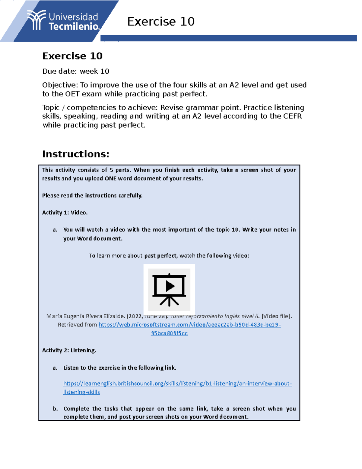 Exercise 10 - asdadad - Exercise 10 Due date: week 10 Objective: To improve the use of the four ...