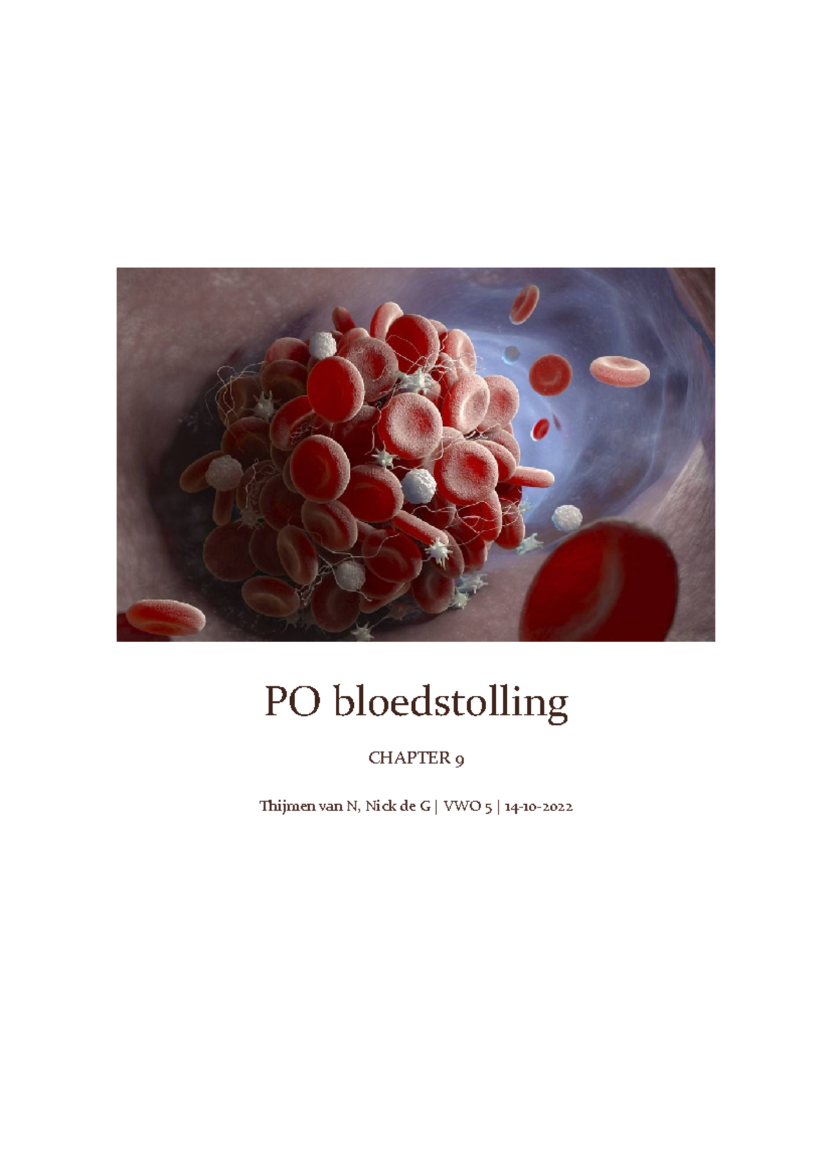 PO bloedstolling - PO bloedstolling CHAPTER 9 Thijmen van N, Nick de G ...