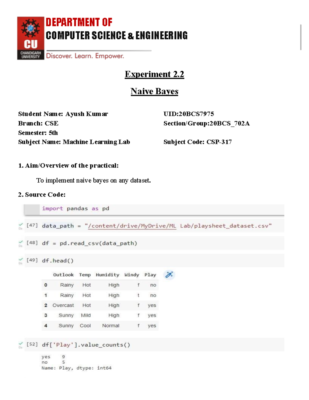 ML Exp-2.2 (20BCS7975) - COMPUTER SCIENCE & ENGINEERING Experiment 2. Naive Bayes Student Name ...